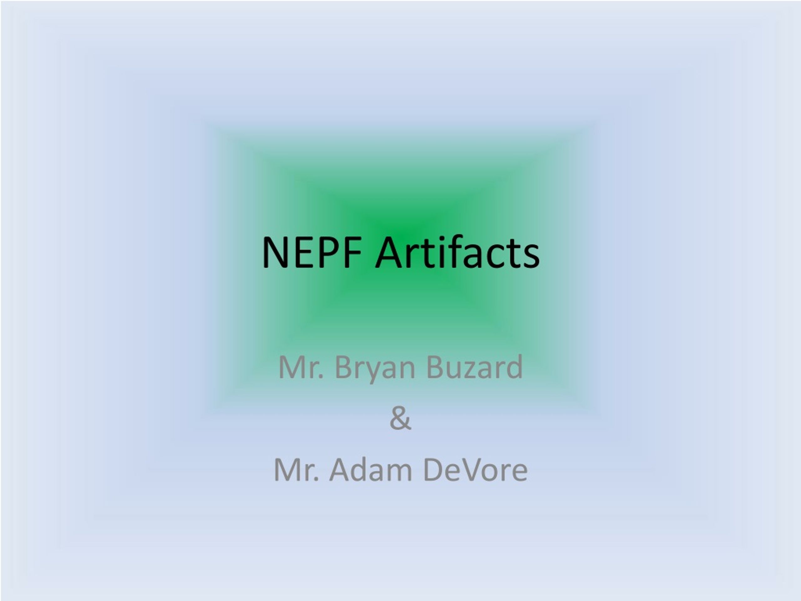 PPT - NEPF Artifacts PowerPoint Presentation, free download - ID:207842