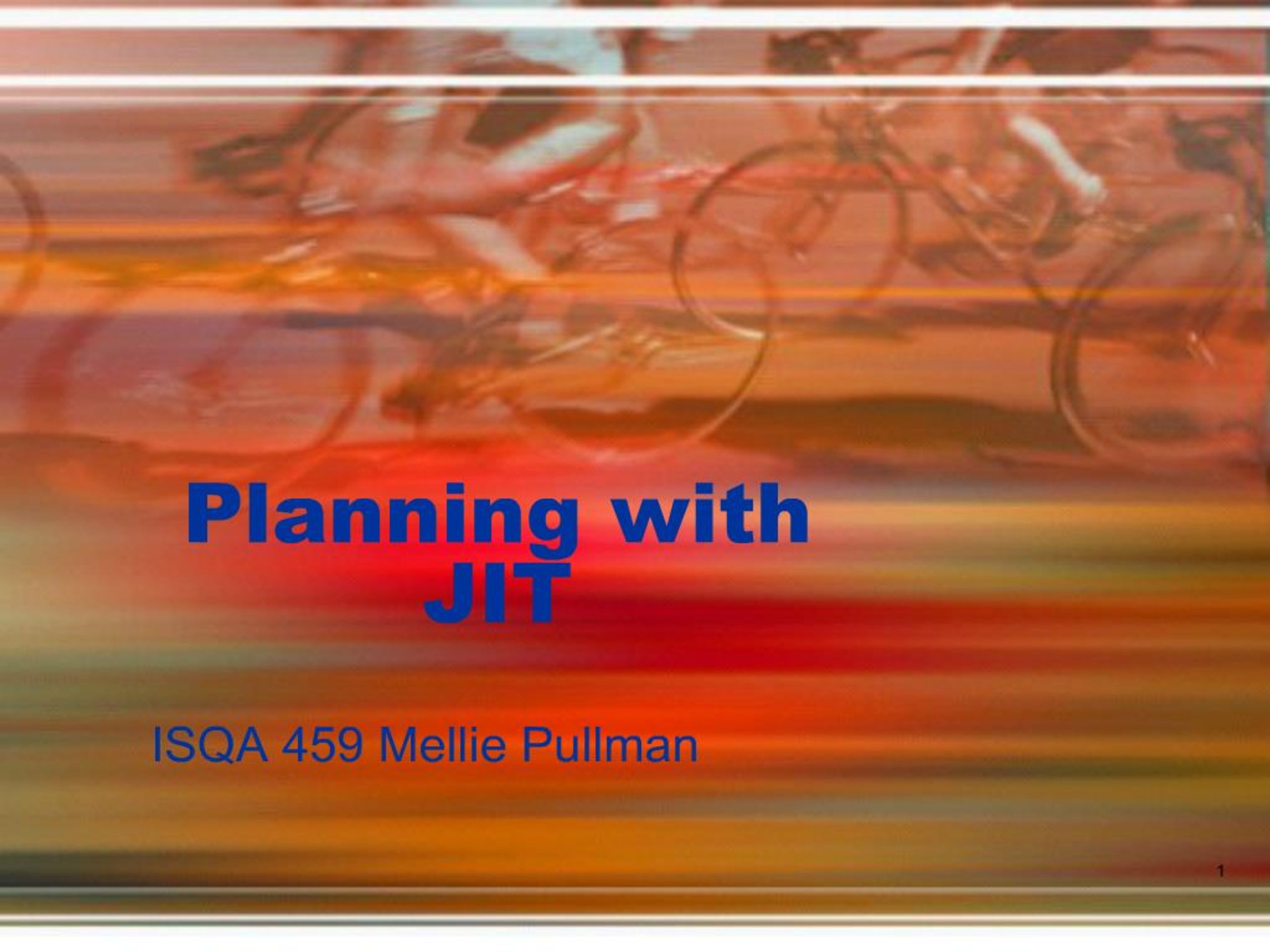PPT - Planning with JIT PowerPoint Presentation, free download - ID:208184