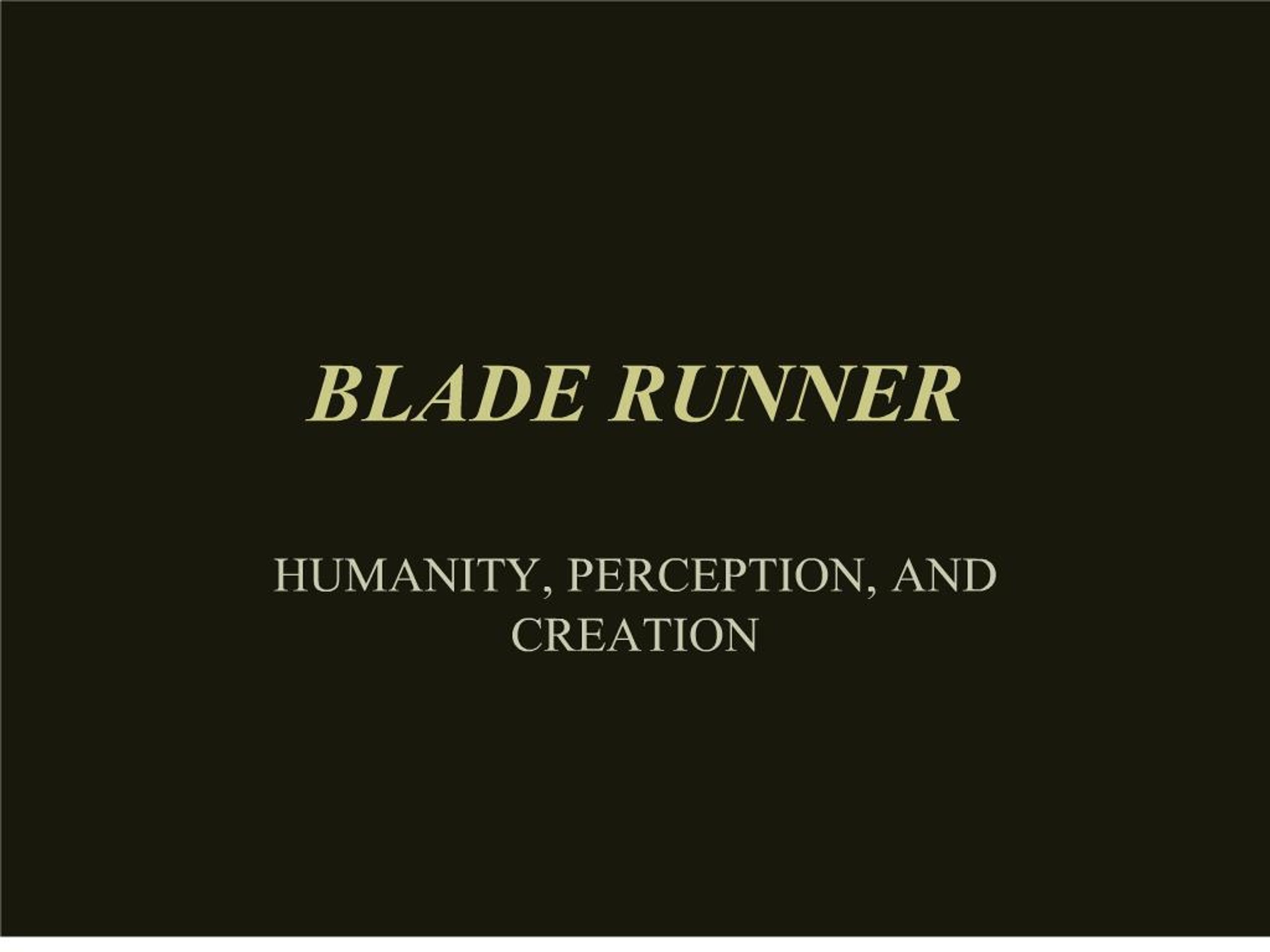 PPT - BLADE RUNNER PowerPoint Presentation, free download - ID:208772