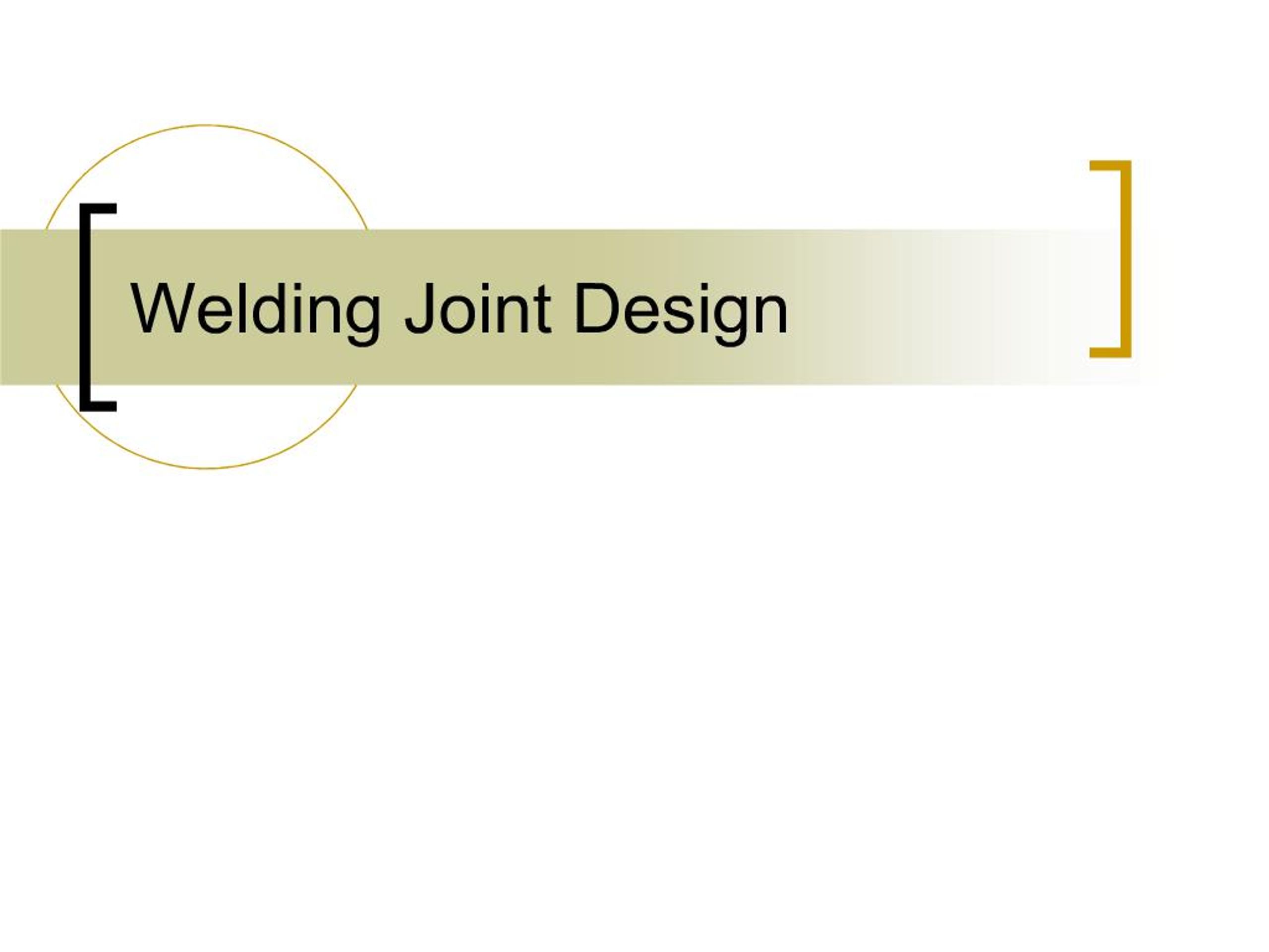 PPT - Welding Joint Design PowerPoint Presentation, free download - ID ...