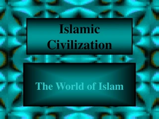 PPT - Islamic Civilization PowerPoint Presentation, free download - ID ...