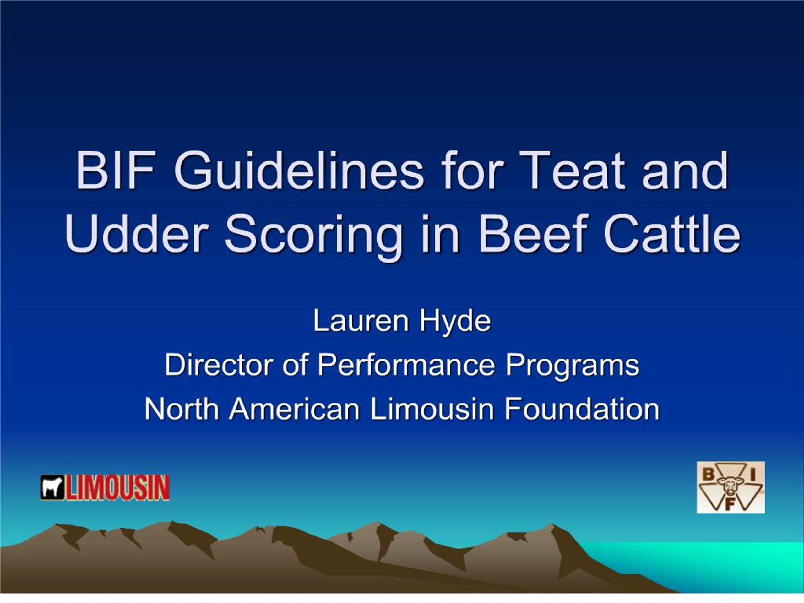 PPT - BIF Guidelines for Teat and Udder Scoring in Beef Cattle ...