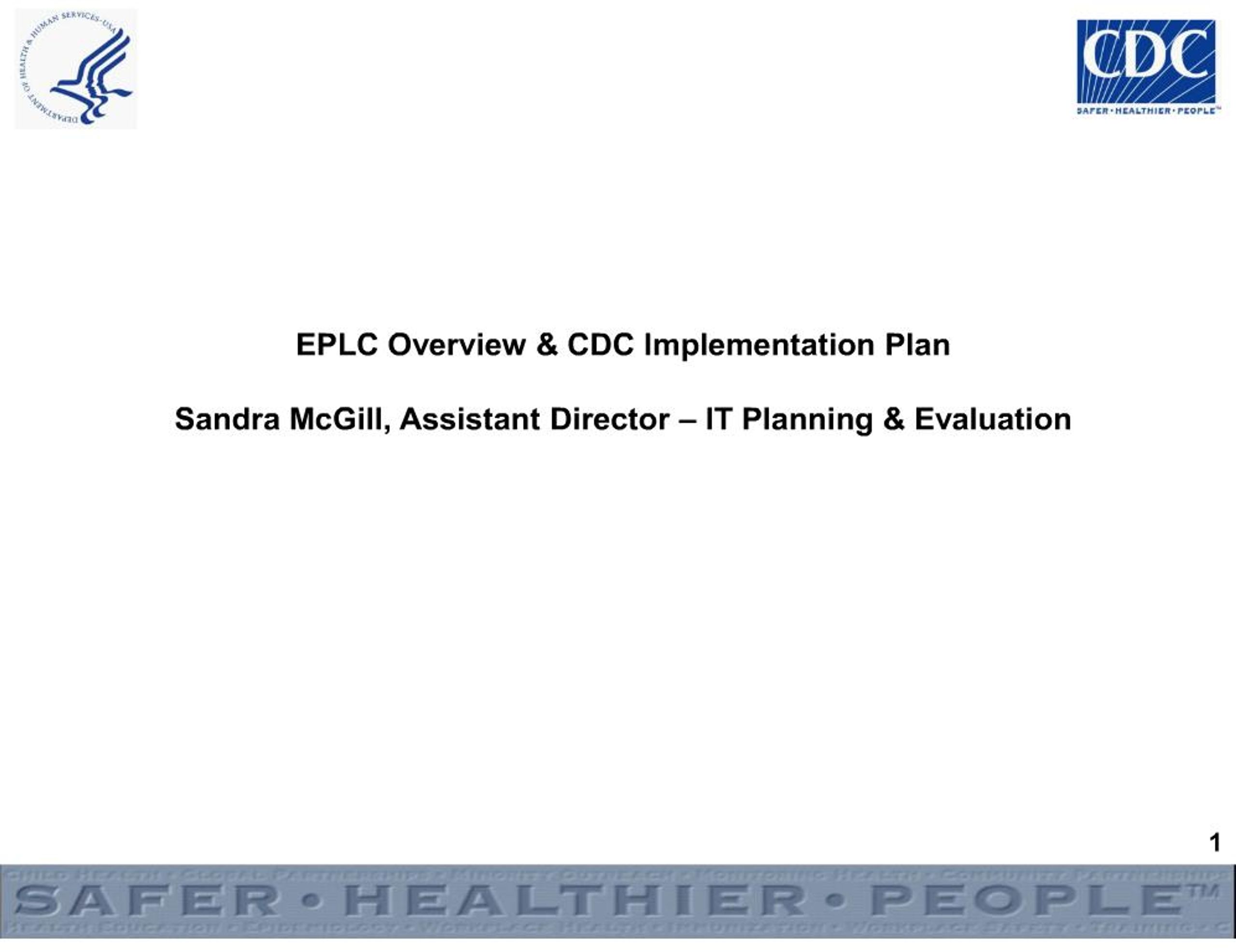 PPT - EPLC Overview CDC Implementation Plan Sandra McGill, Assistant ...