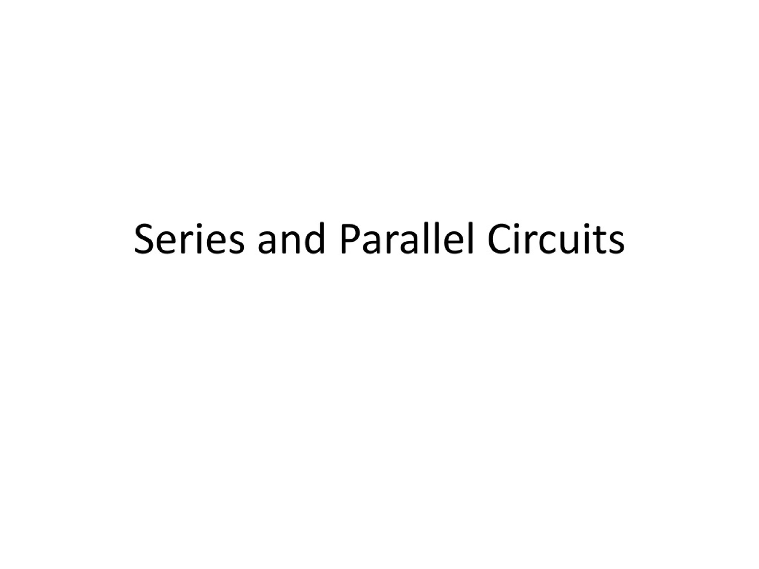 PPT - Series and Parallel Circuits PowerPoint Presentation, free ...