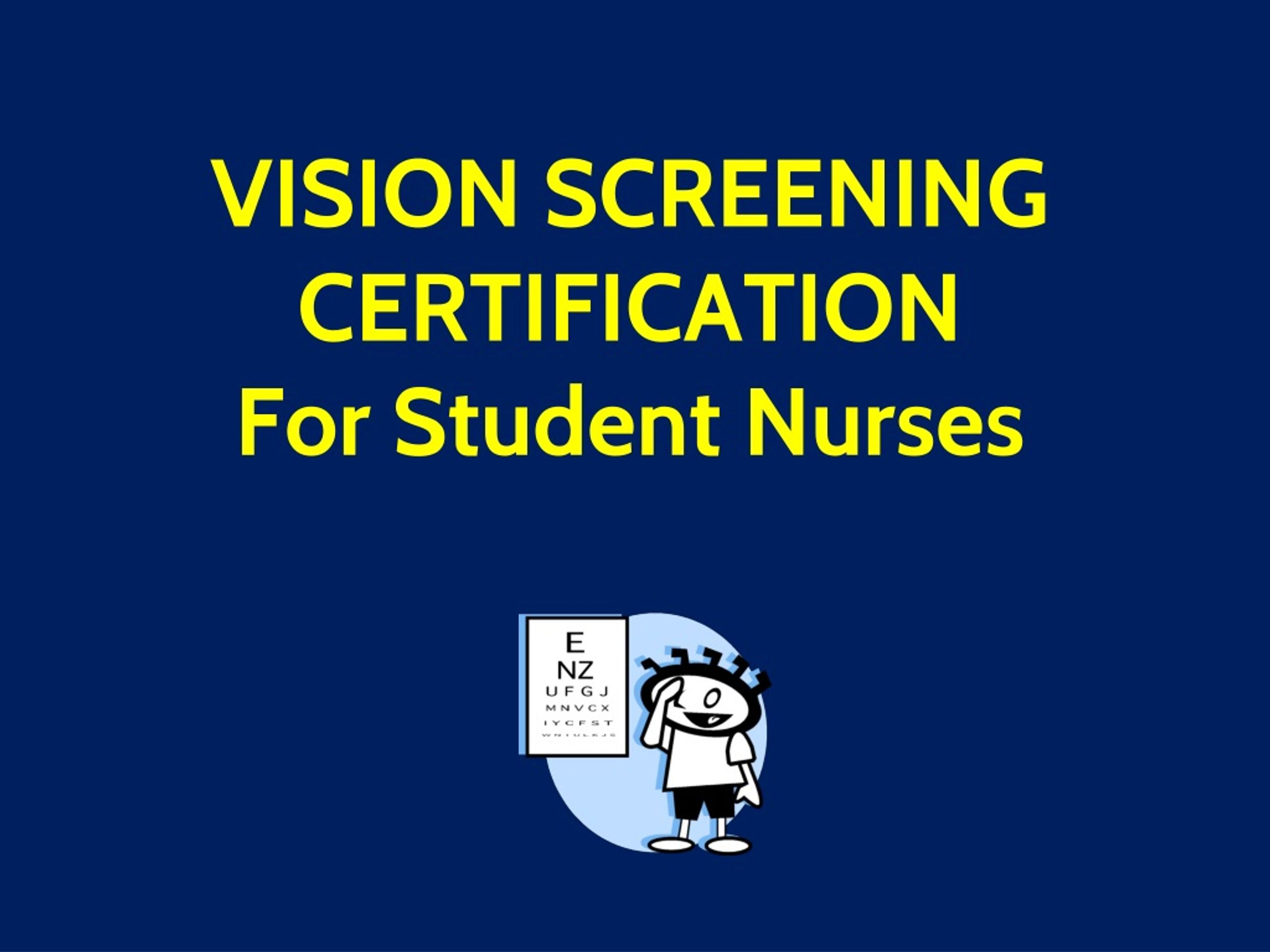 PPT - VISION SCREENING CERTIFICATION For Student Nurses PowerPoint ...