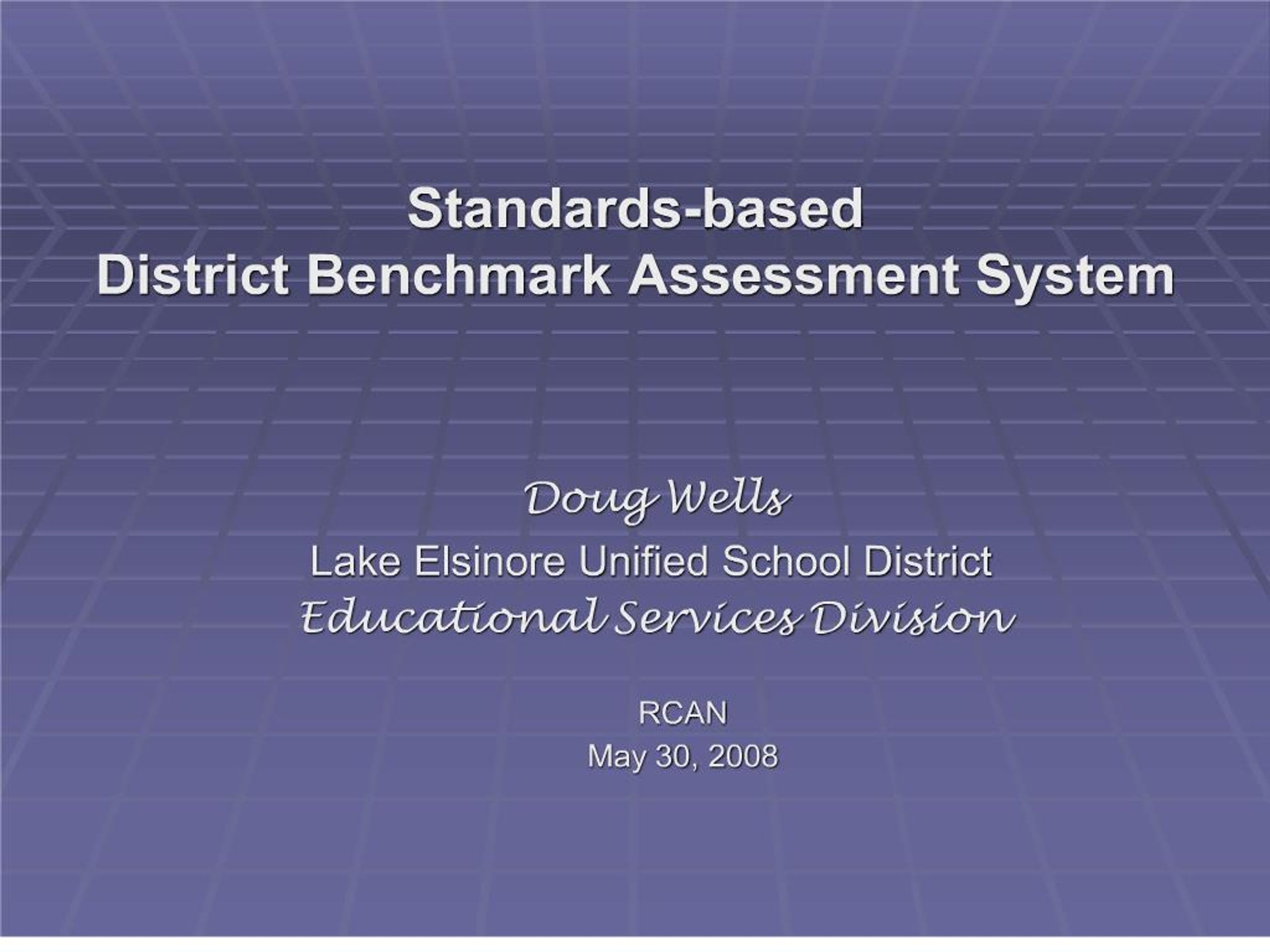 PPT - Standards-based District Benchmark Assessment System PowerPoint ...