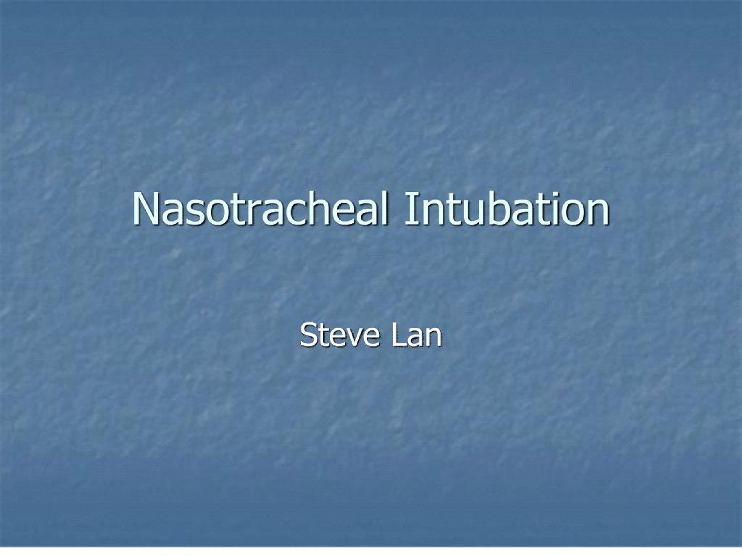 PPT - Nasotracheal Intubation PowerPoint Presentation, free download ...