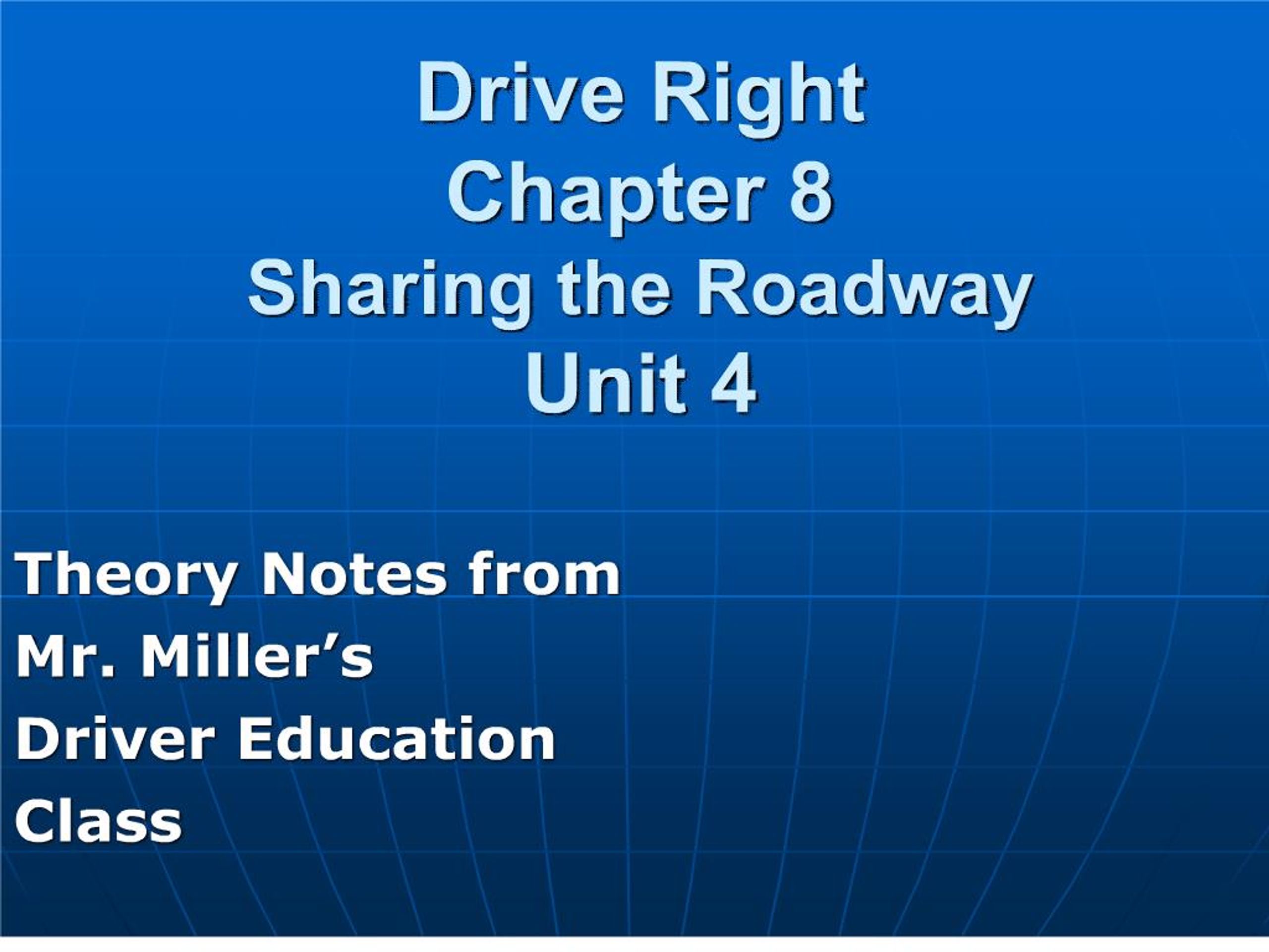 PPT - Drive Right Chapter 8 Sharing the Roadway Unit 4 PowerPoint ...