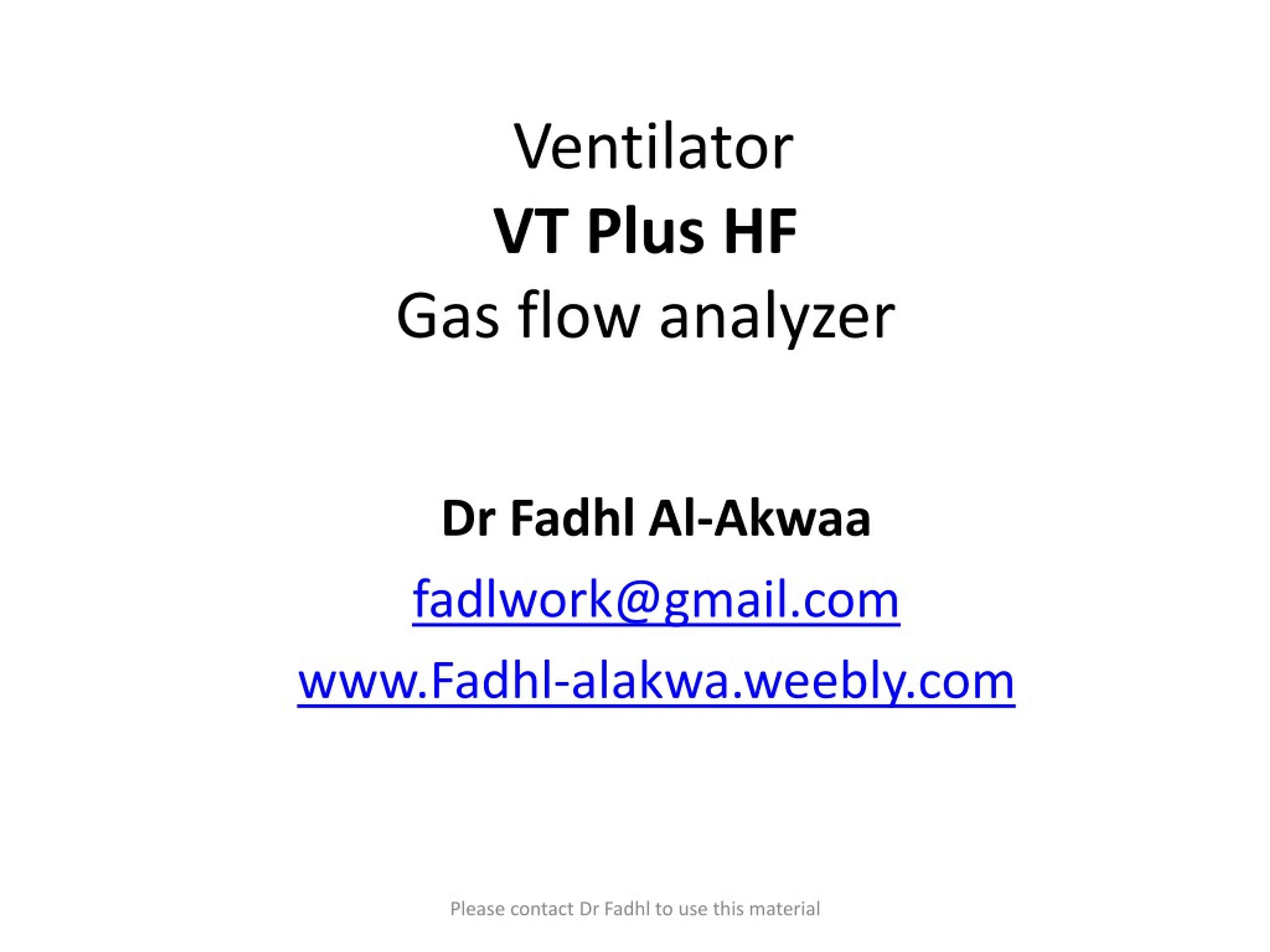 PPT - Ventilator VT Plus HF Gas flow analyzer PowerPoint Presentation ...