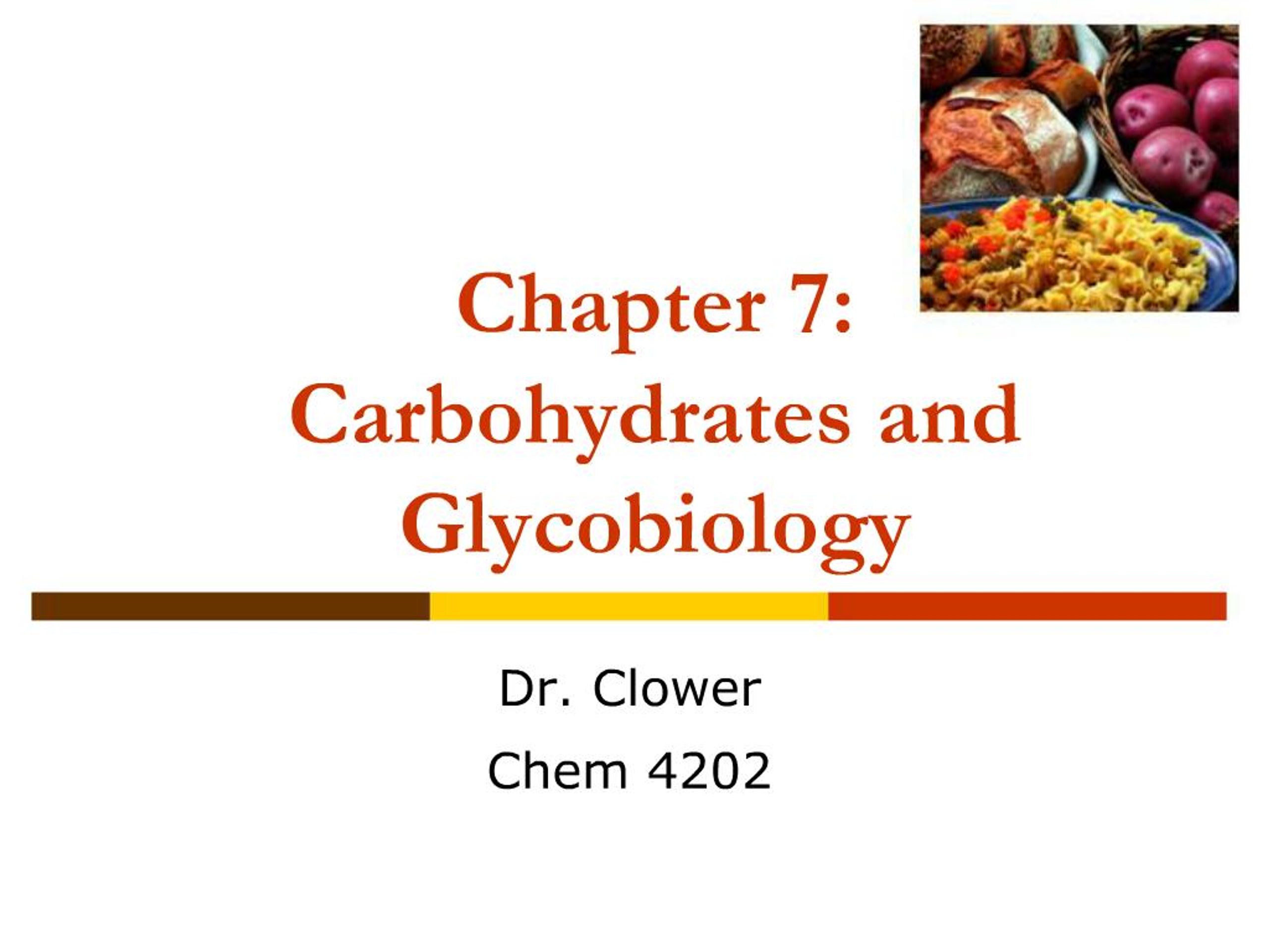 PPT - Chapter 7: Carbohydrates and Glycobiology PowerPoint Presentation ...