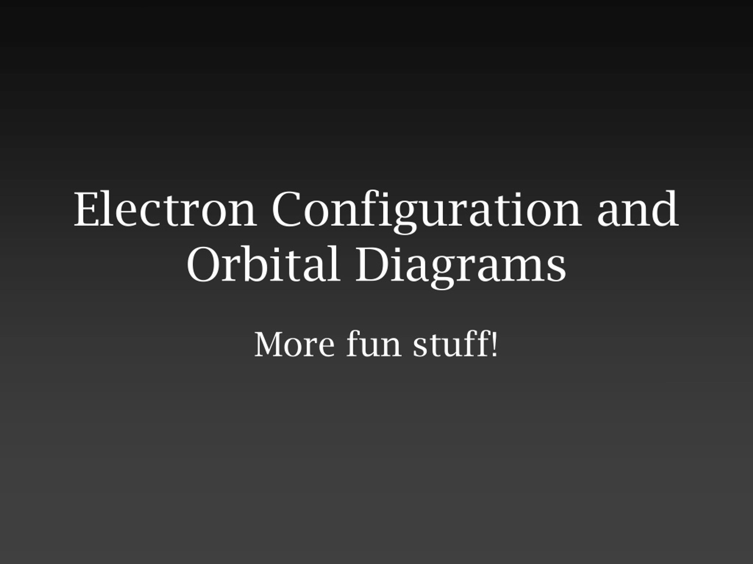 PPT - Electron Configuration and Orbital Diagrams PowerPoint ...