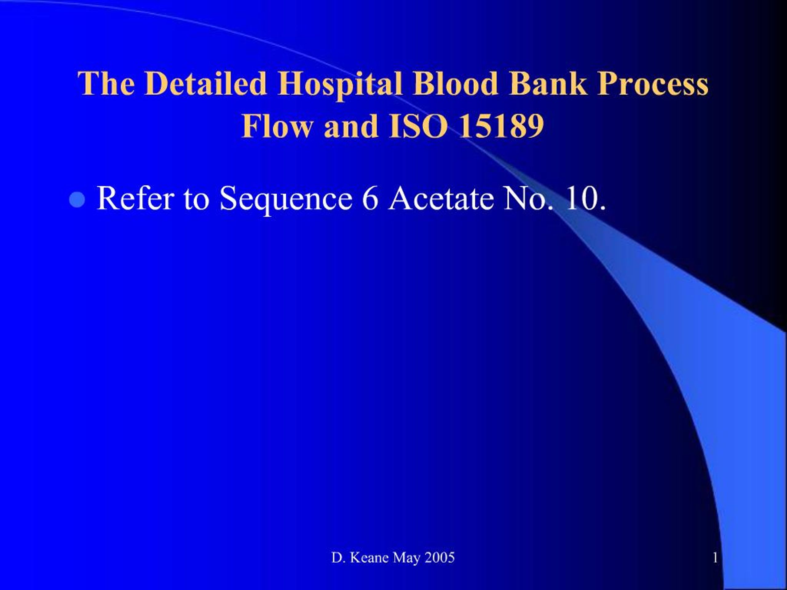 PPT - The Detailed Hospital Blood Bank Process Flow and ISO 15189 ...