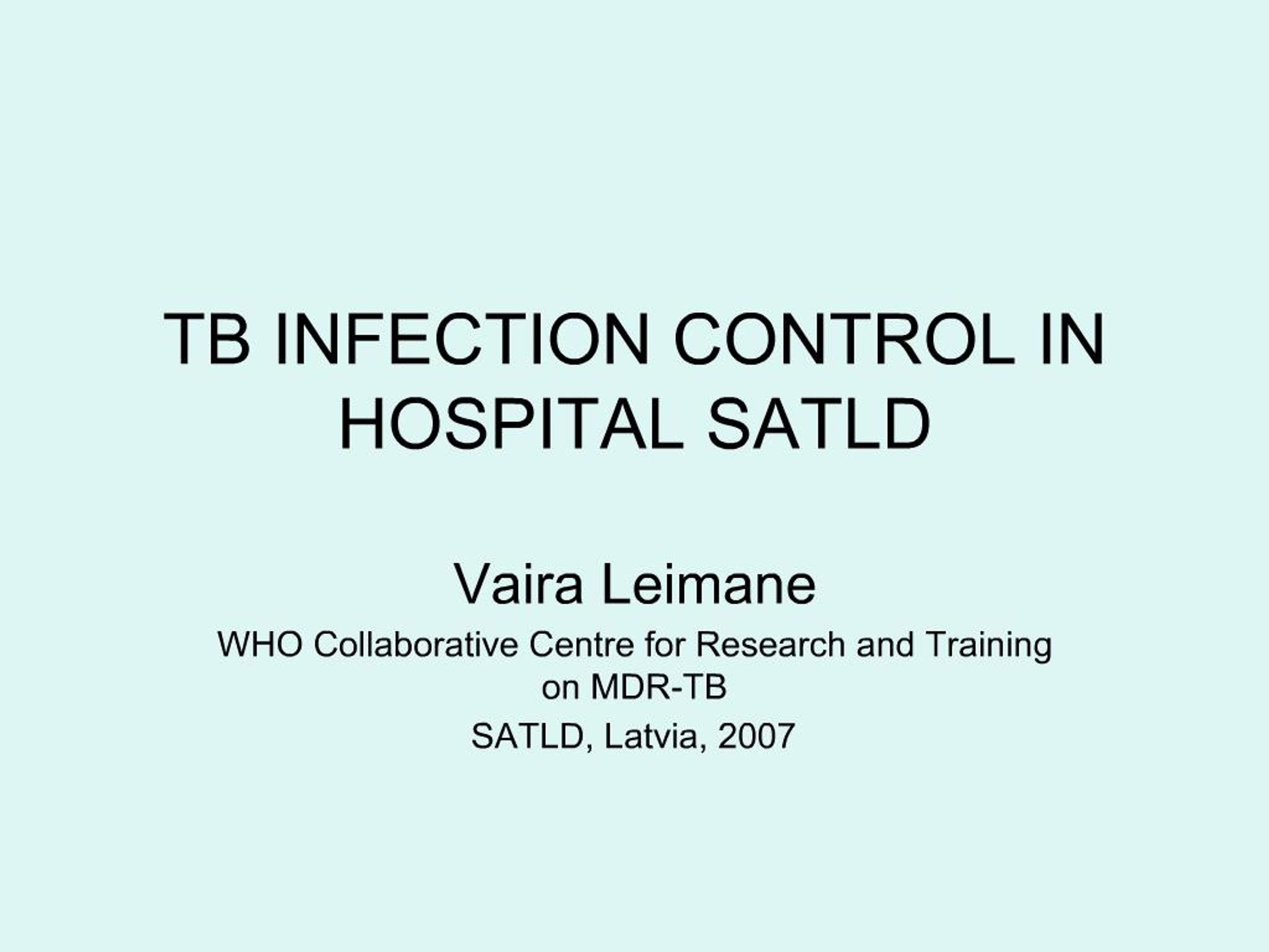 PPT - TB INFECTION CONTROL IN HOSPITAL SATLD PowerPoint Presentation ...