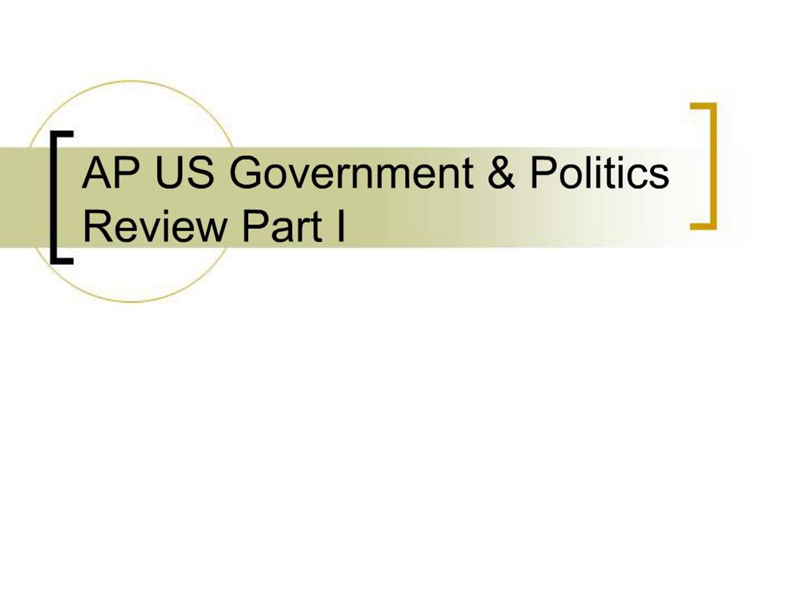 PPT - AP US Government Politics Review Part I PowerPoint Presentation ...