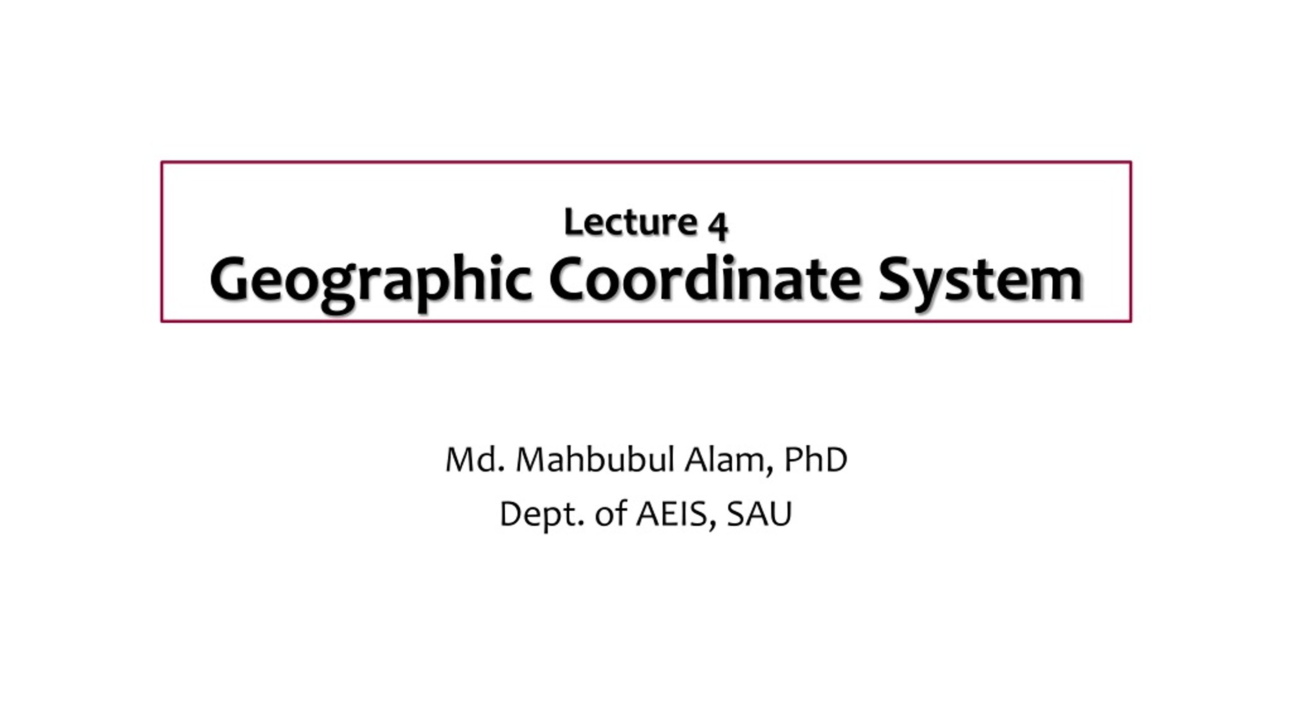 PPT - Lecture 4 Geographic Coordinate System PowerPoint Presentation ...