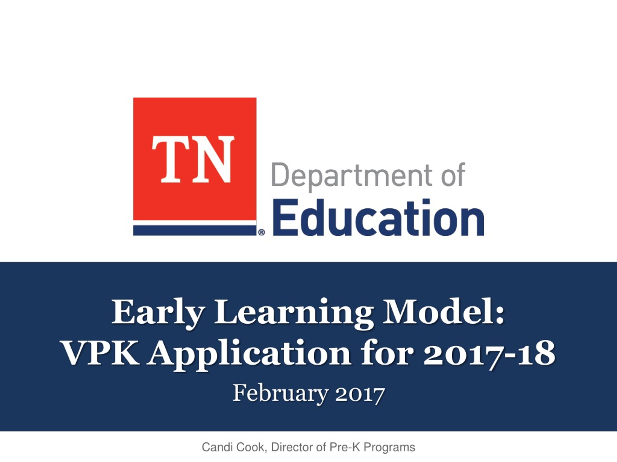PPT - Early Learning Model: VPK Application for 2017-18 PowerPoint ...