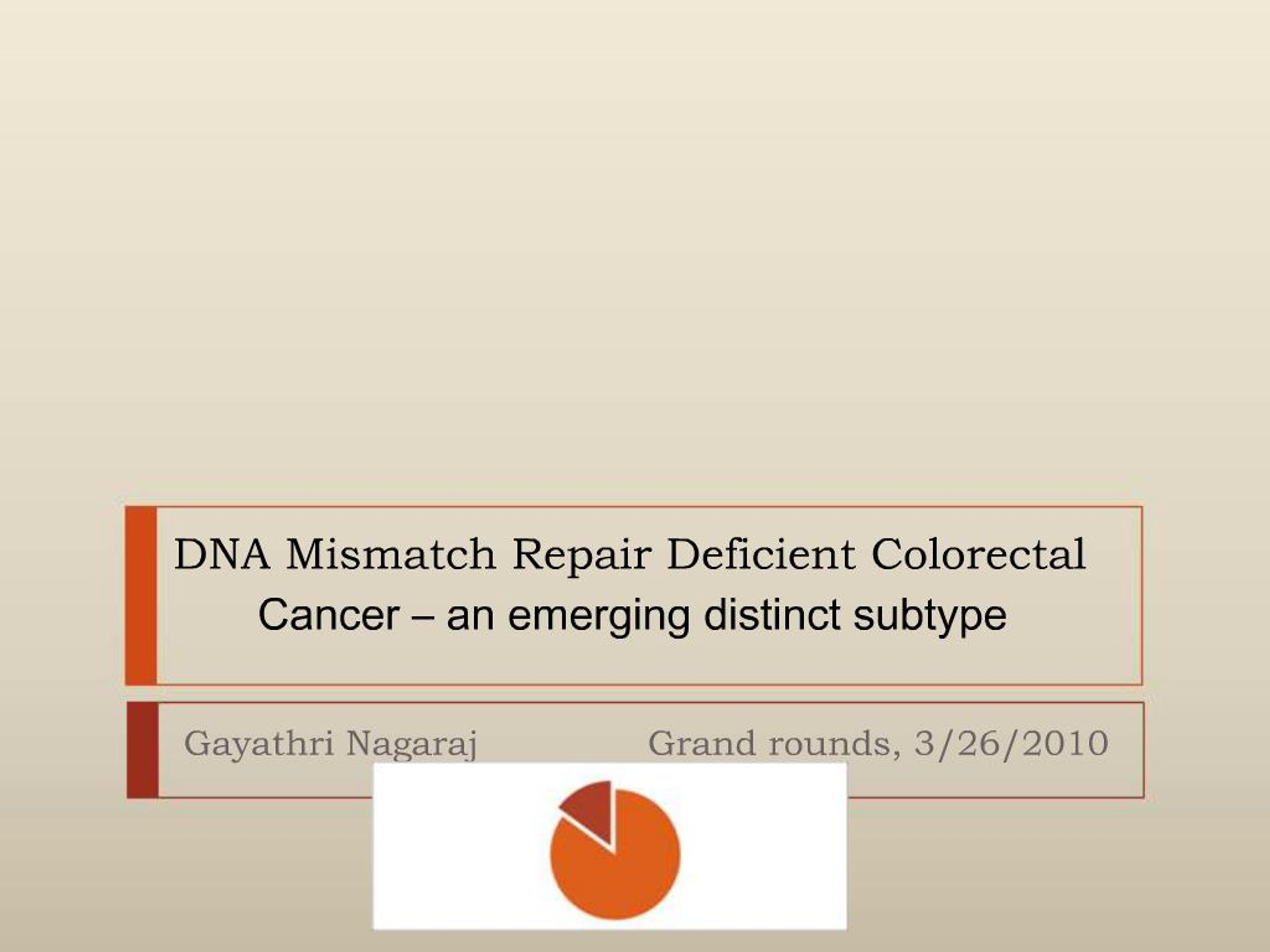 PPT - DNA Mismatch Repair Deficient Colorectal Cancer an emerging ...