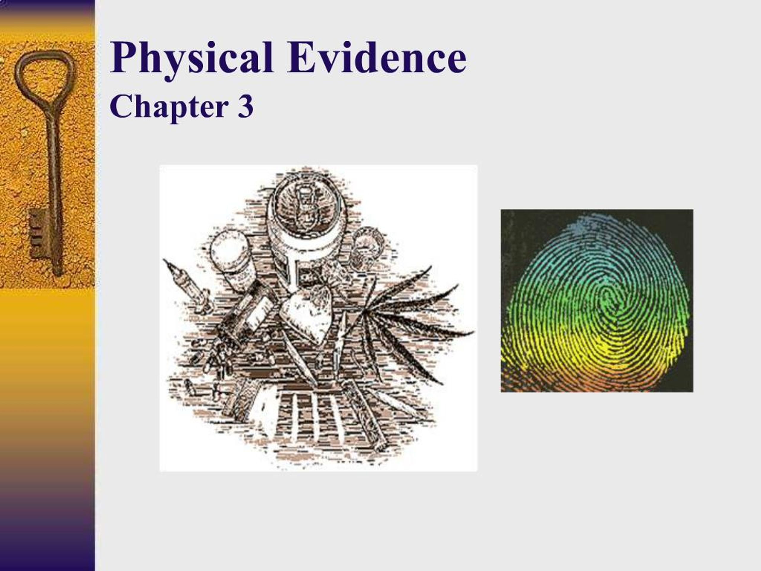 PPT - Physical Evidence Chapter 3 PowerPoint Presentation, free ...