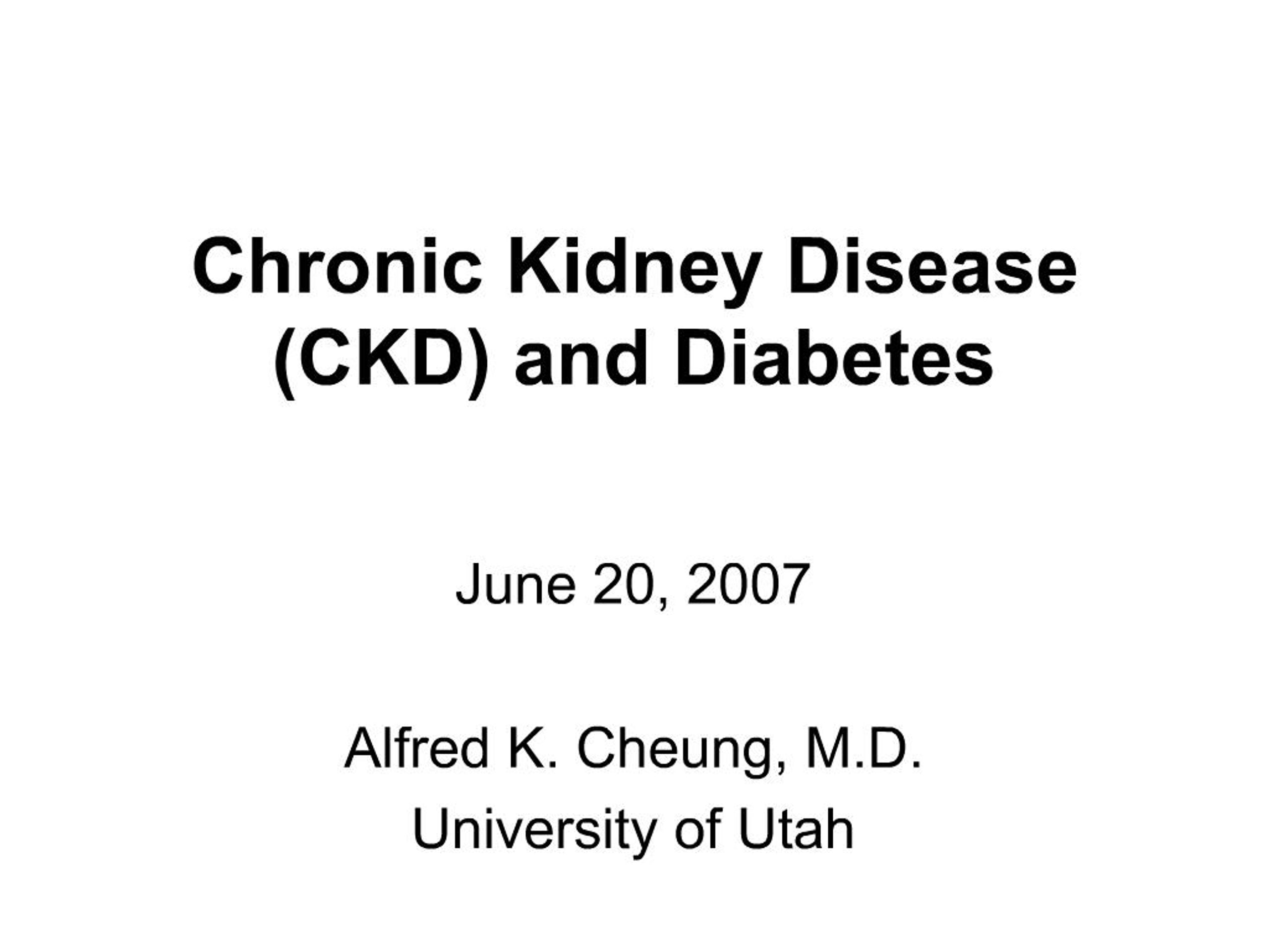PPT - Chronic Kidney Disease CKD and Diabetes PowerPoint Presentation ...