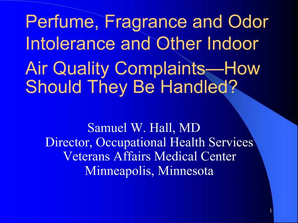 PPT - Perfume, Fragrance and Odor Intolerance and Other Indoor Air ...