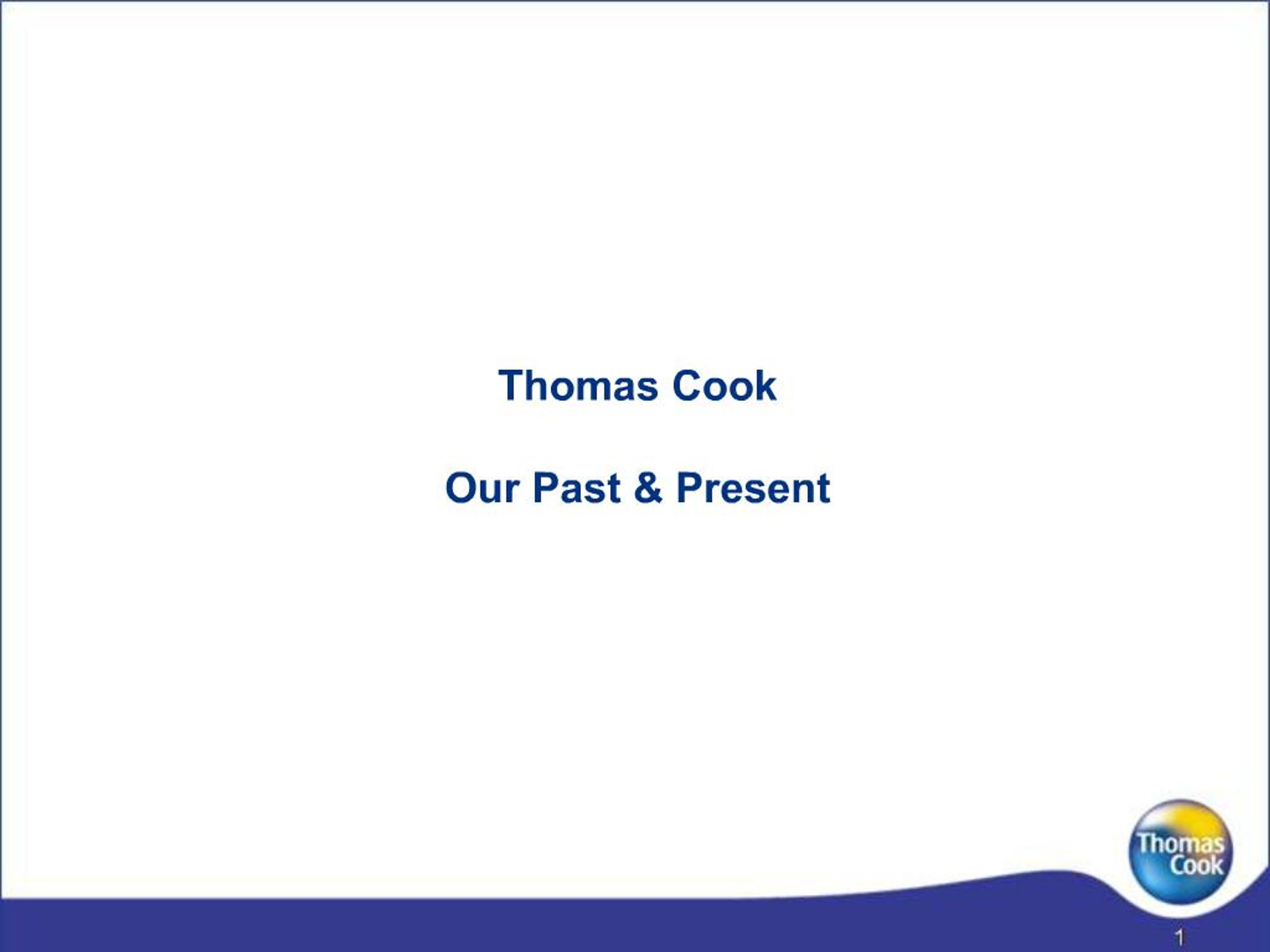 PPT - Thomas Cook Our Past Present PowerPoint Presentation, free ...