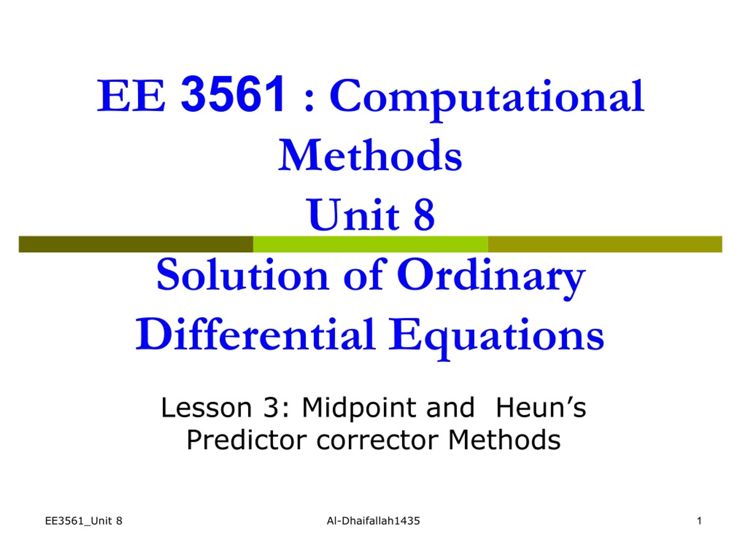 PPT - EE 3561 : Computational Methods Unit 8 Solution of Ordinary ...