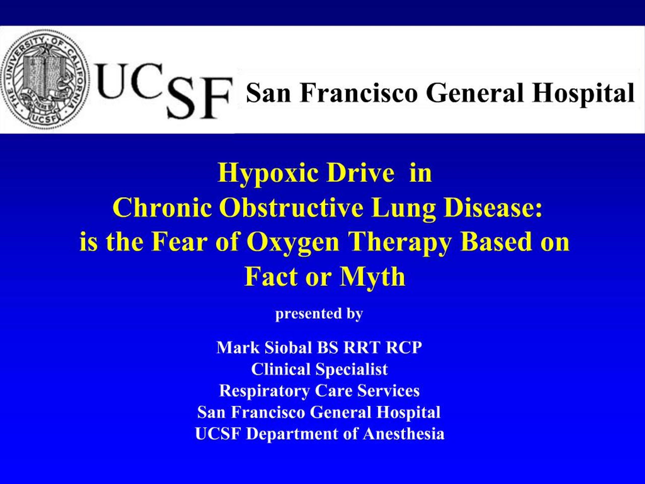 PPT - Hypoxic Drive in Chronic Obstructive Lung Disease: is the Fear of ...