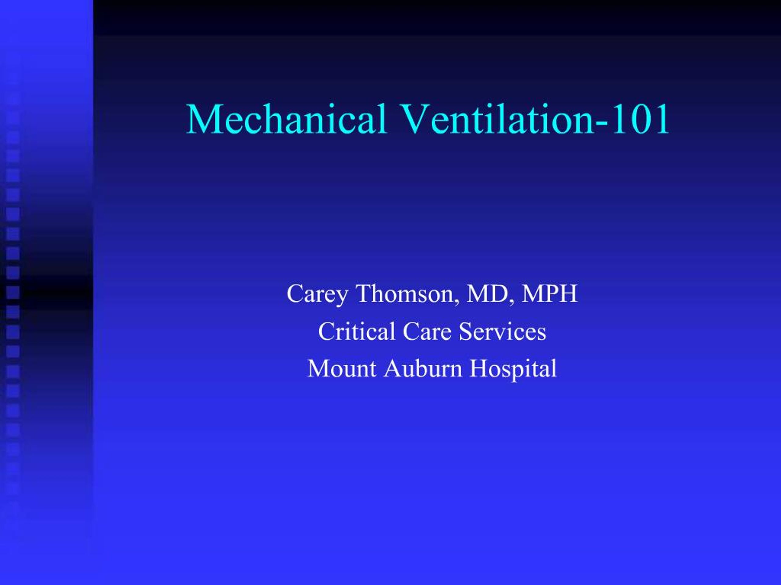 PPT - Mechanical Ventilation-101 PowerPoint Presentation, free download ...