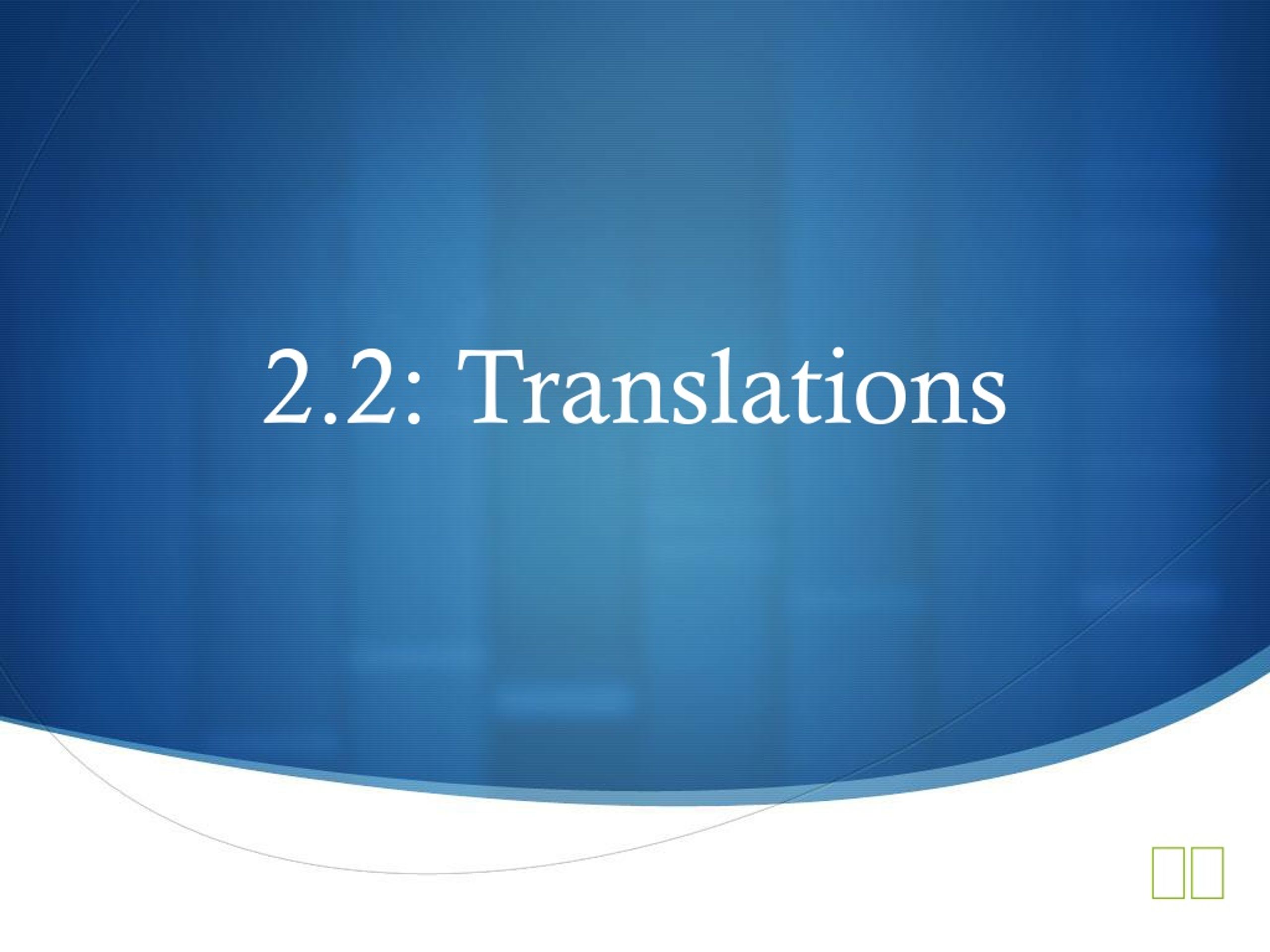 PPT - 2.2: Translations PowerPoint Presentation, free download - ID:243043