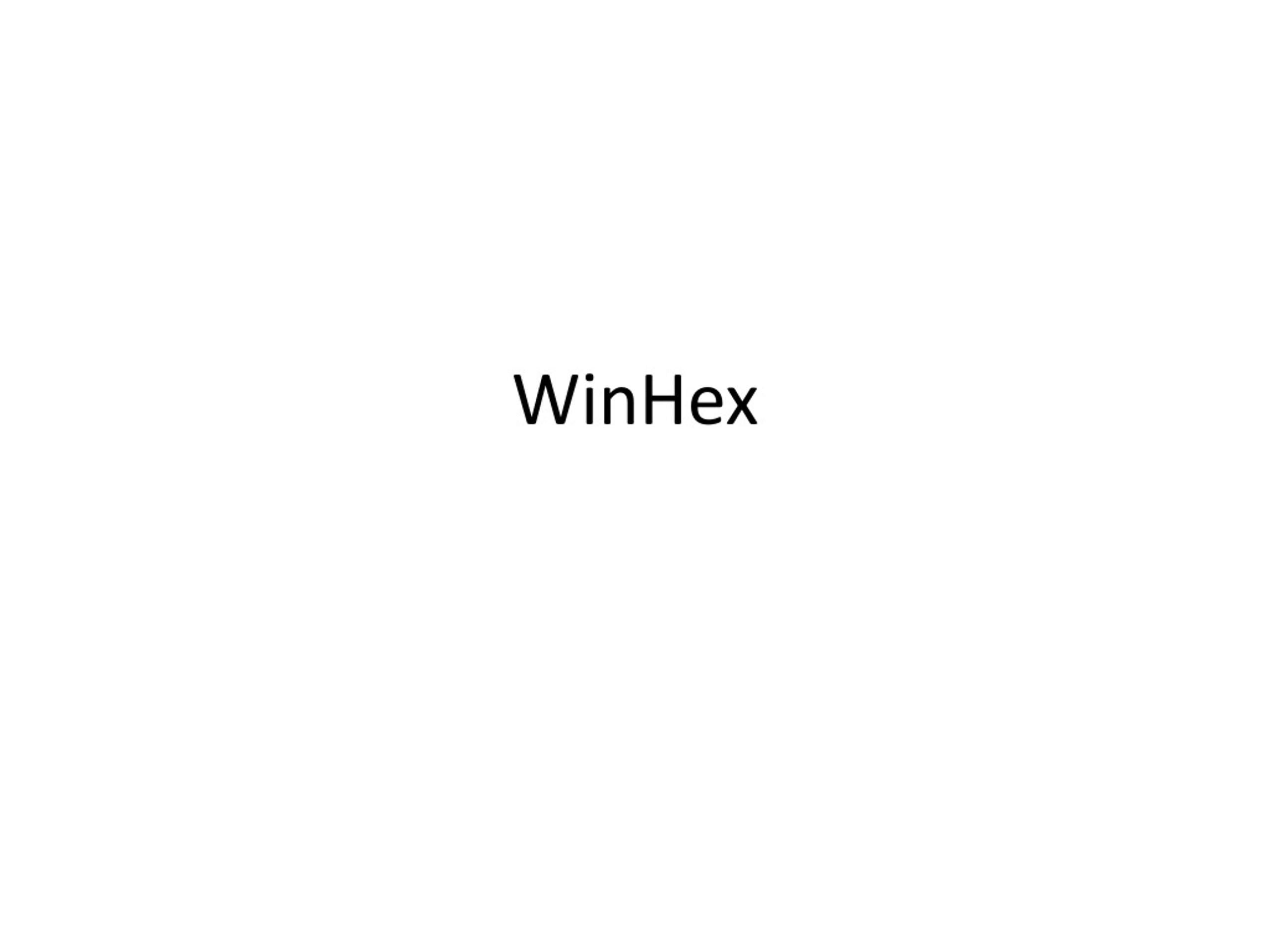 PPT - WinHex PowerPoint Presentation, free download - ID:244549