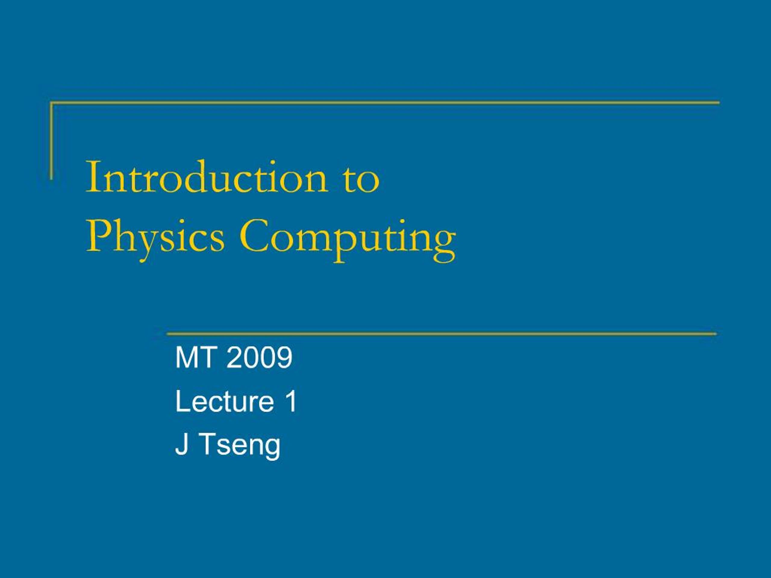 PPT - Introduction to Physics Computing PowerPoint Presentation, free ...