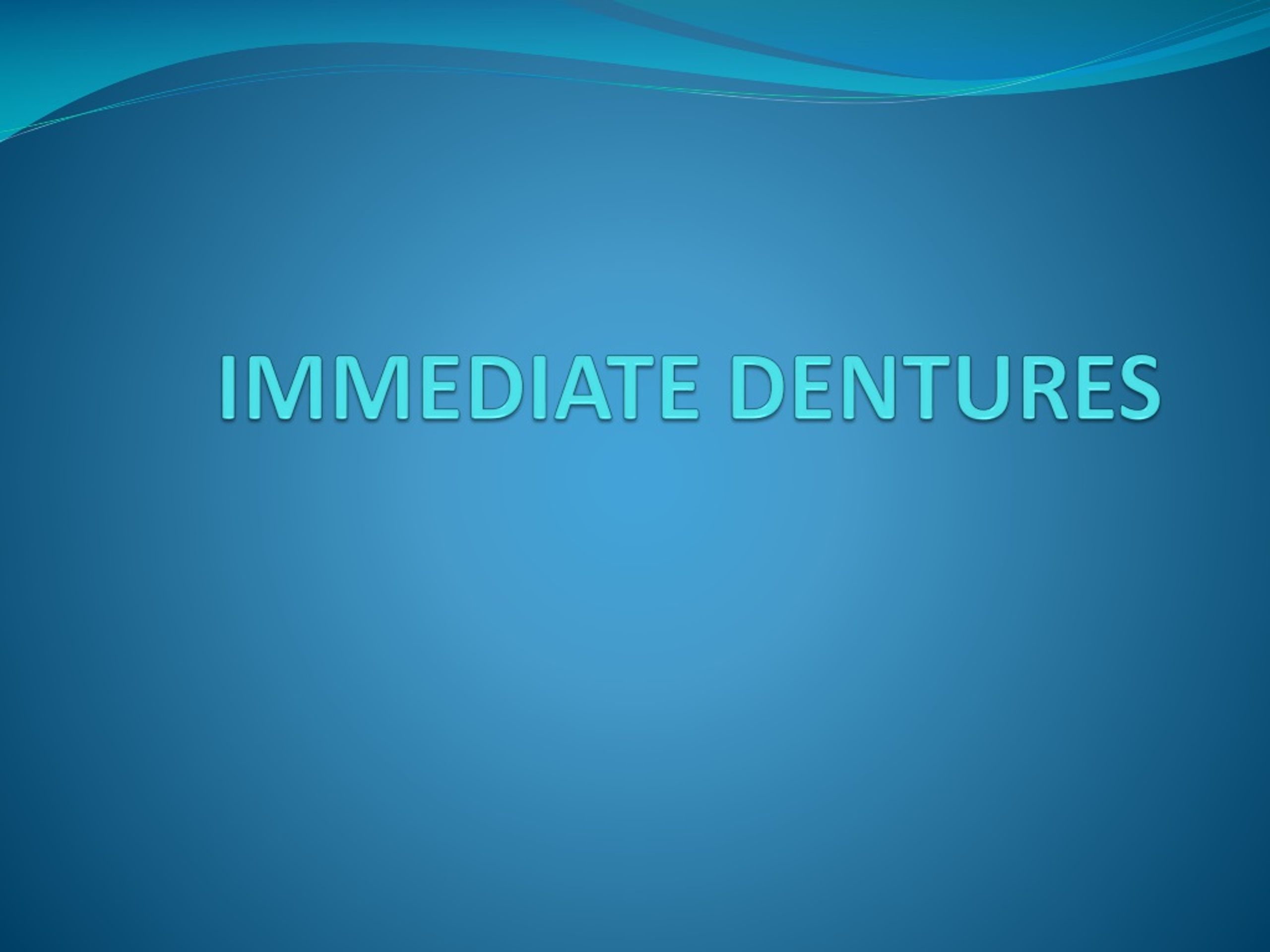 PPT - IMMEDIATE DENTURES PowerPoint Presentation, free download - ID:248607