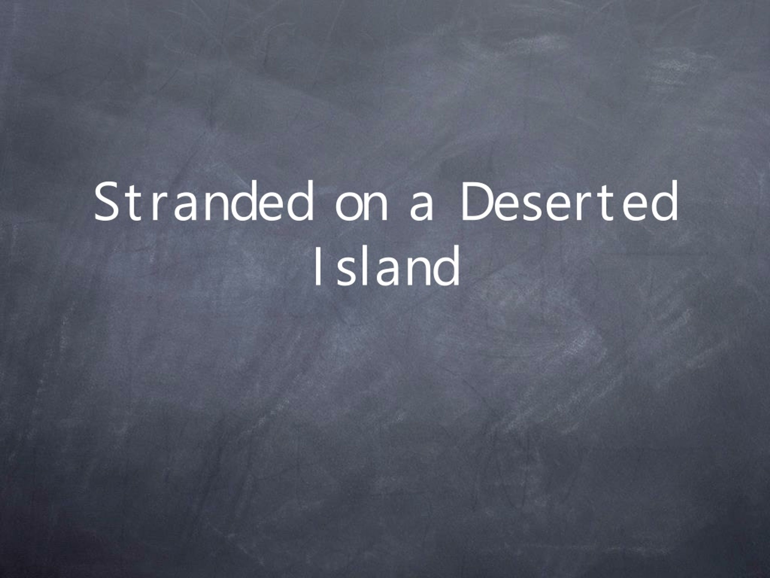 PPT - Stranded on a Deserted Island PowerPoint Presentation, free ...