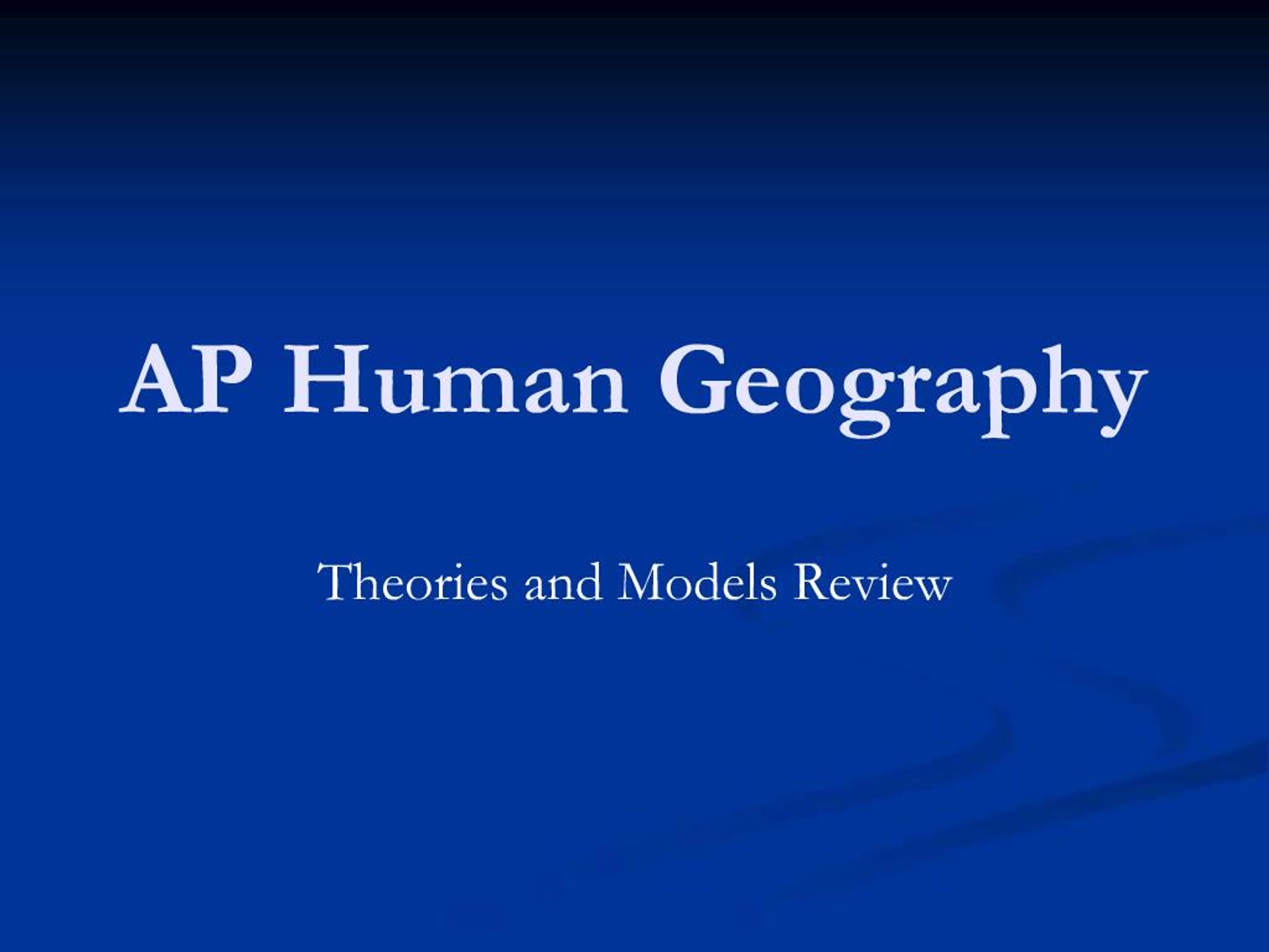 PPT - AP Human Geography PowerPoint Presentation, free download - ID:253288