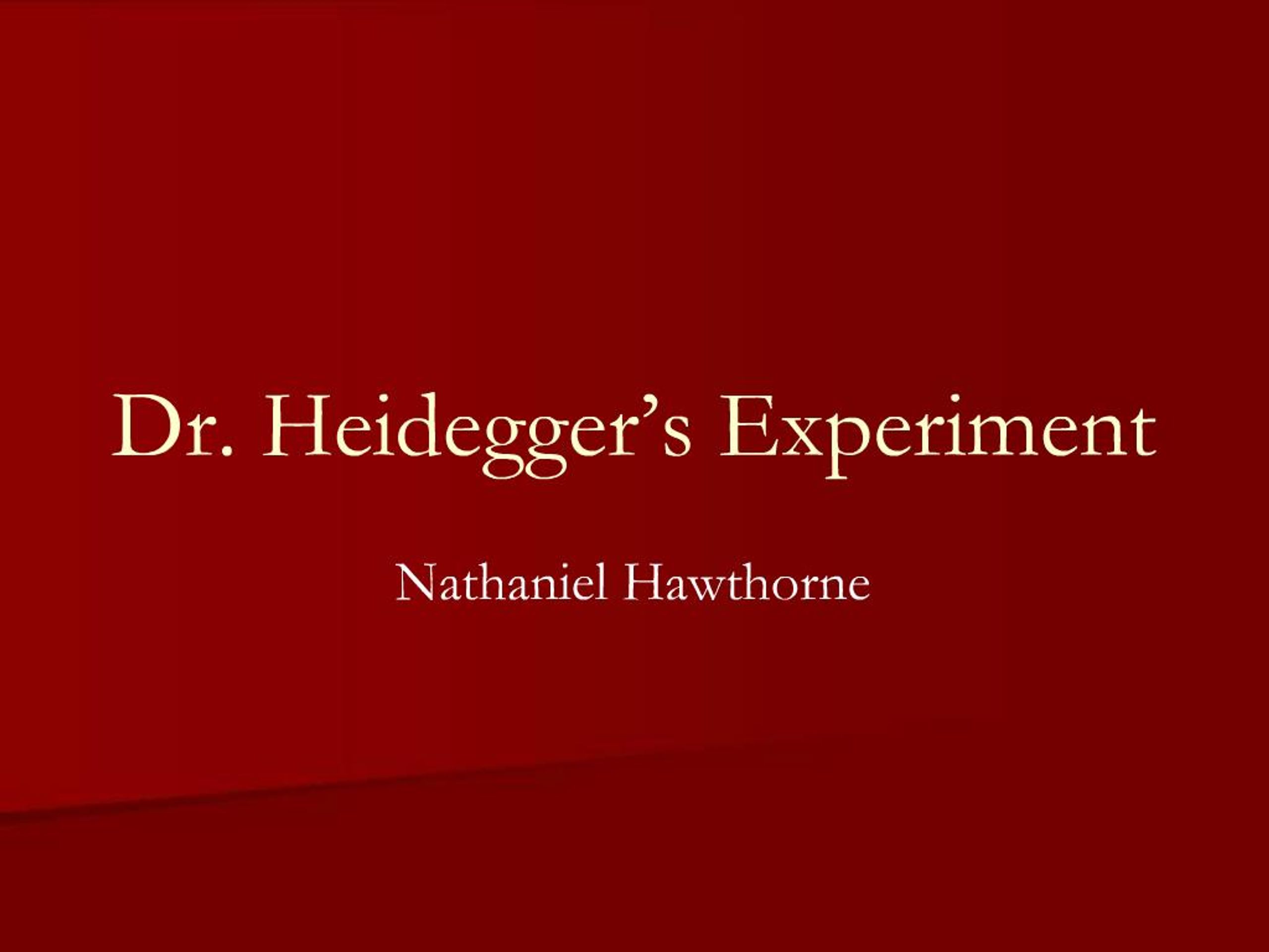 PPT - Dr. Heidegger s Experiment PowerPoint Presentation, free download ...
