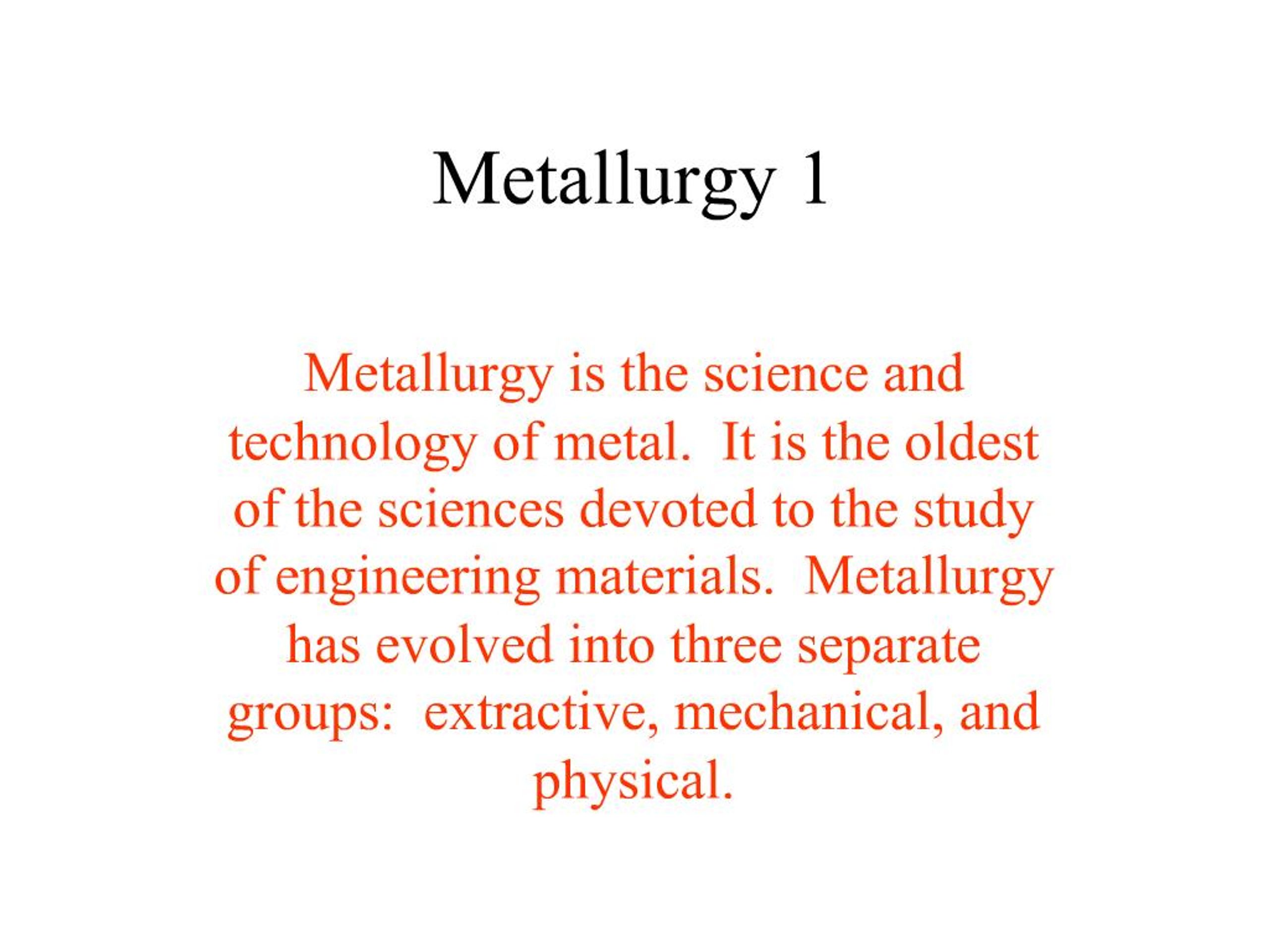 PPT - Metallurgy 1 PowerPoint Presentation, free download - ID:254516