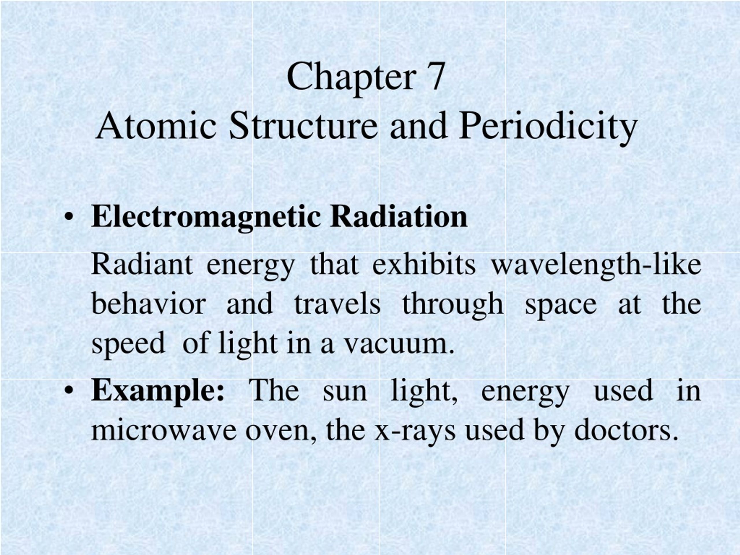 PPT - Chapter 7 Atomic Structure and Periodicity PowerPoint ...