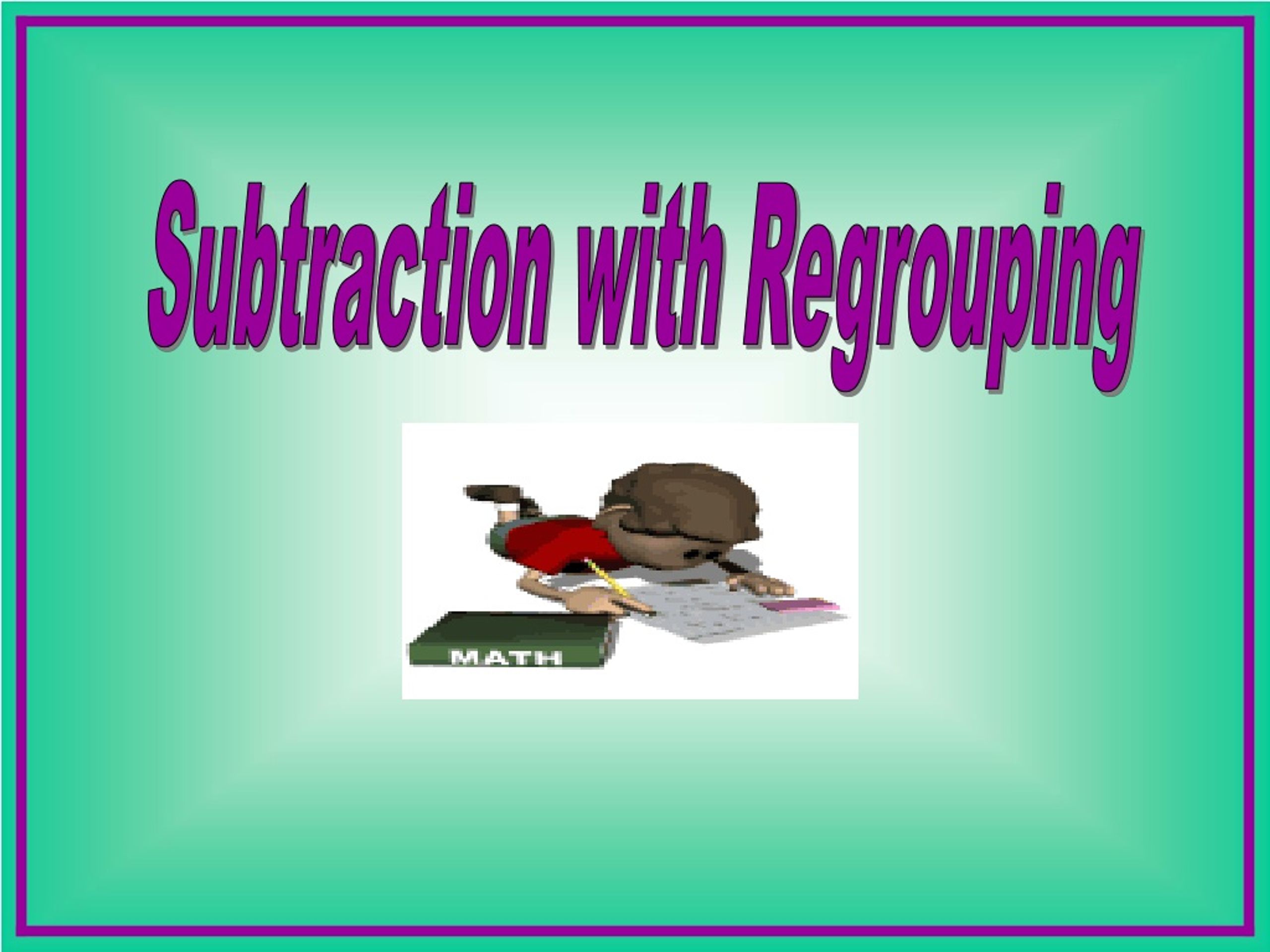 PPT - Subtraction with Regrouping PowerPoint Presentation, free ...