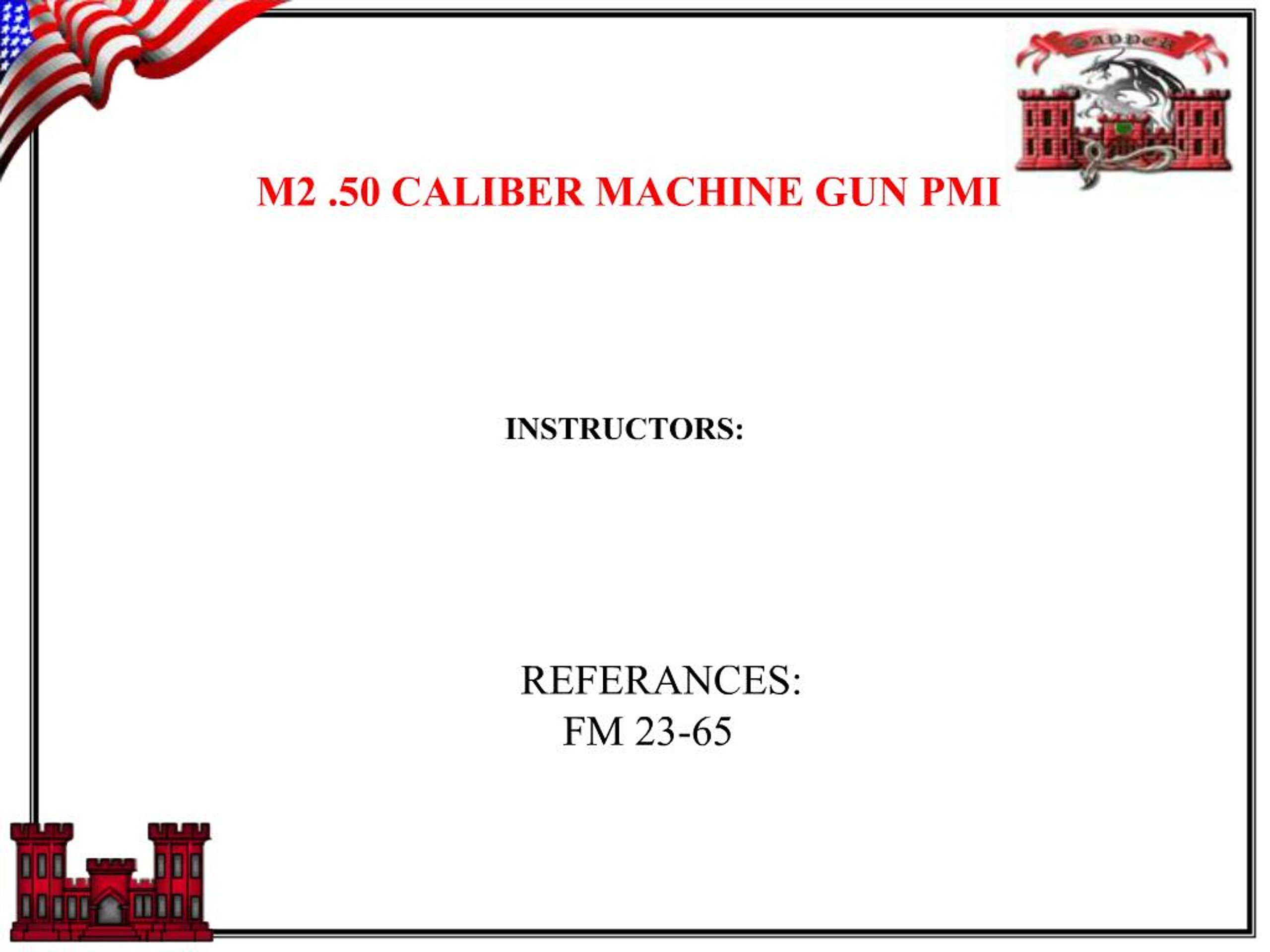 PPT - M2 .50 CALIBER MACHINE GUN PMI PowerPoint Presentation, free ...