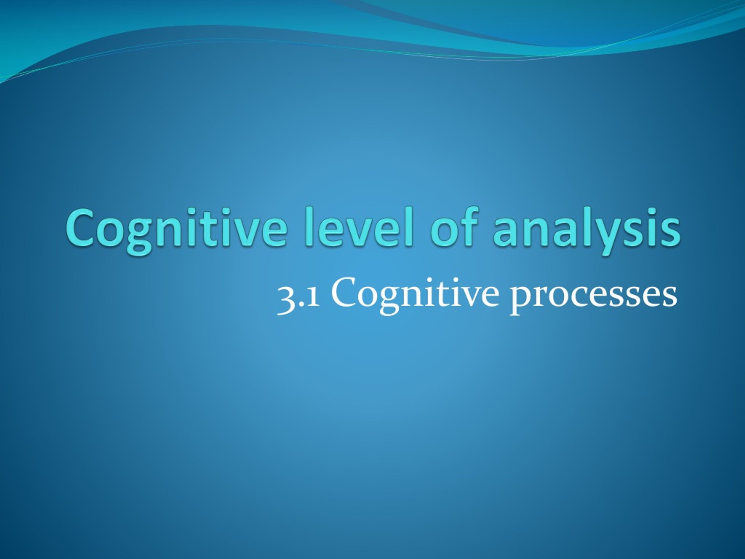 PPT - Cognitive level of analysis PowerPoint Presentation, free ...