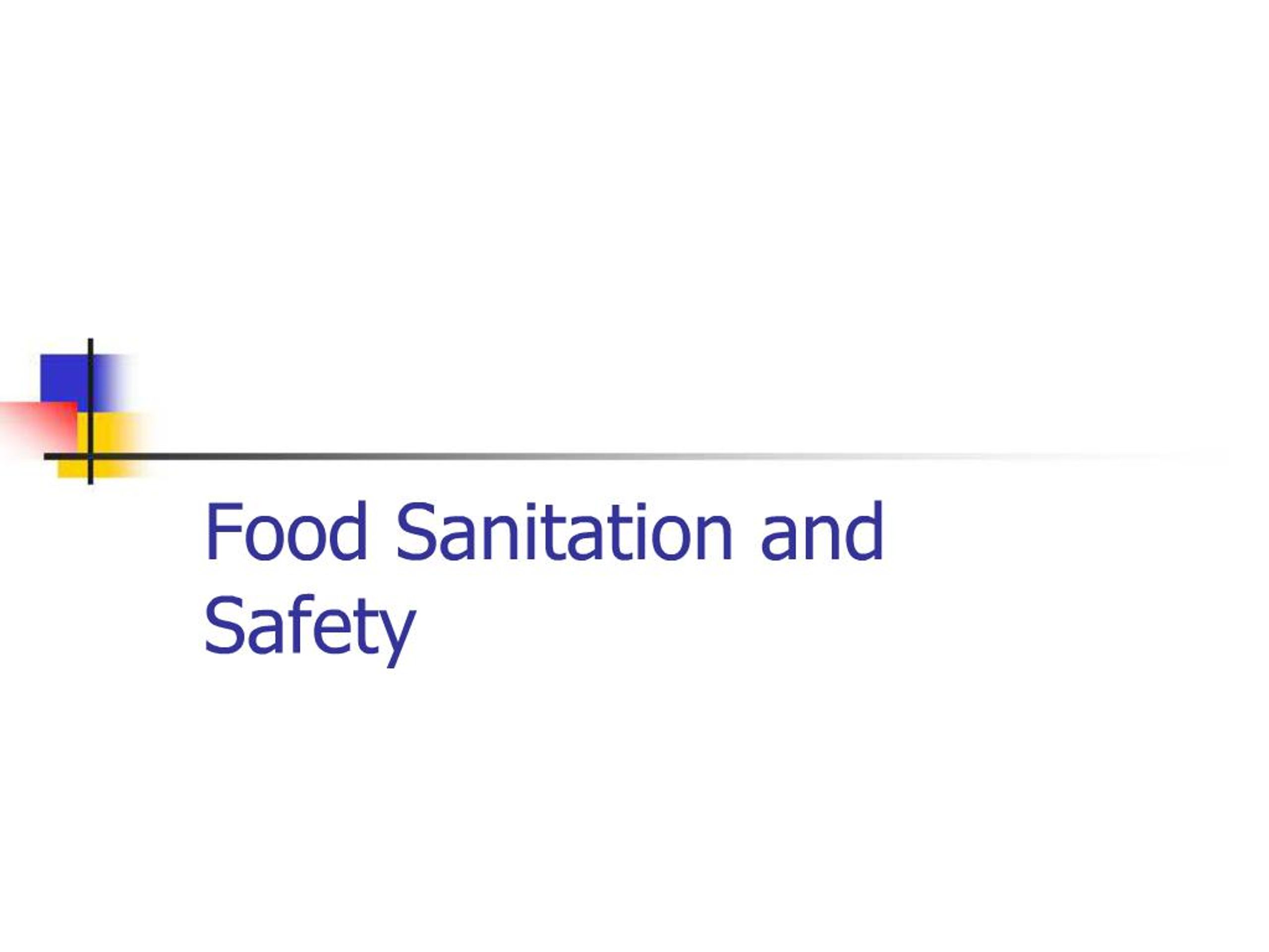 PPT - Food Sanitation and Safety PowerPoint Presentation, free download ...