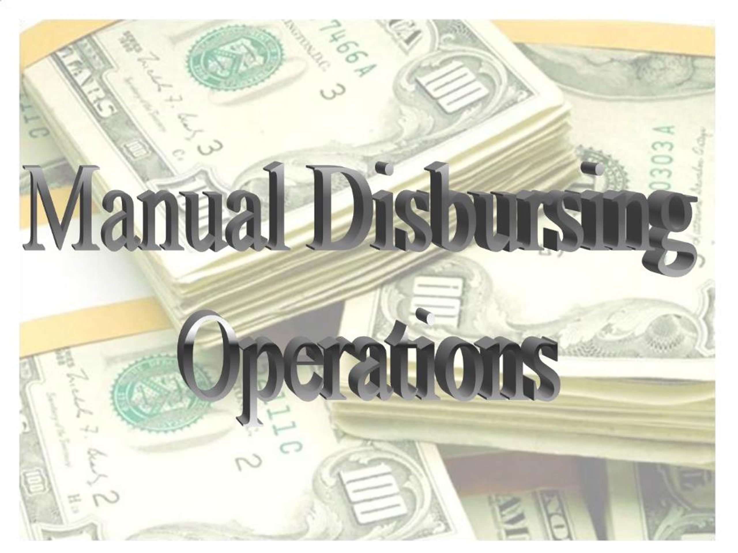 PPT - Manual Disbursing Operations PowerPoint Presentation, free ...