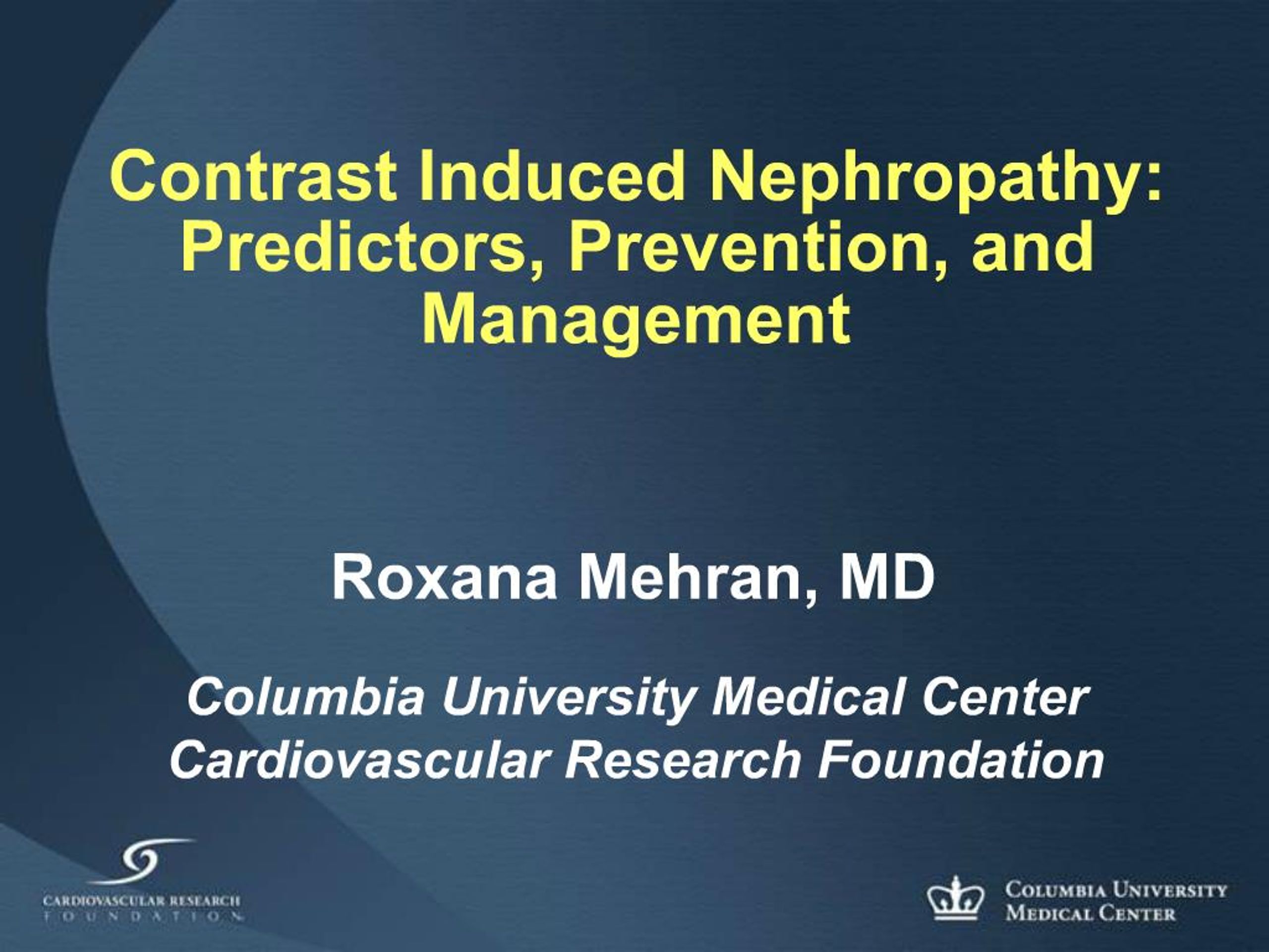PPT - Contrast Induced Nephropathy: Predictors, Prevention, and ...