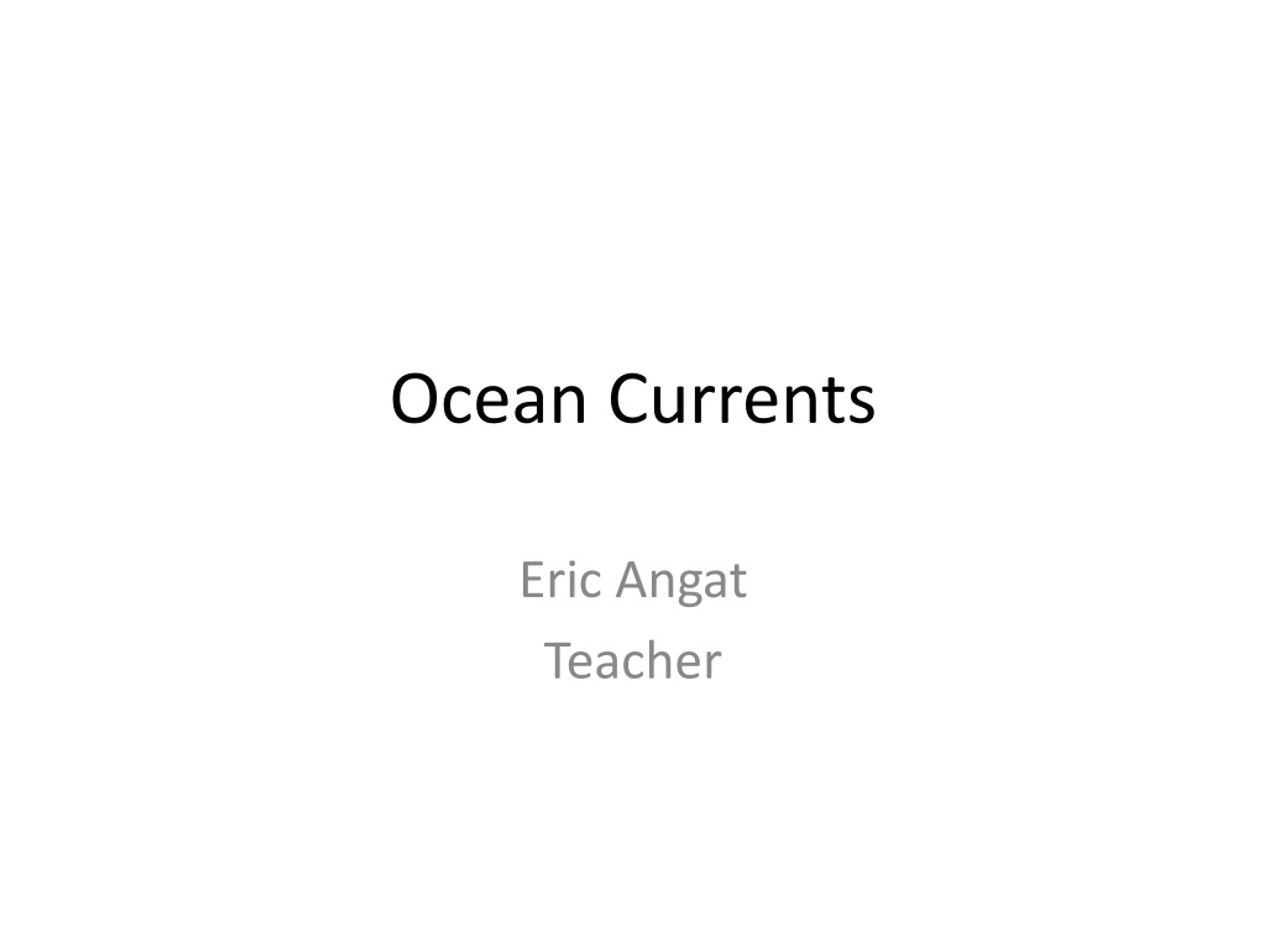PPT - Ocean Currents PowerPoint Presentation, free download - ID:274050
