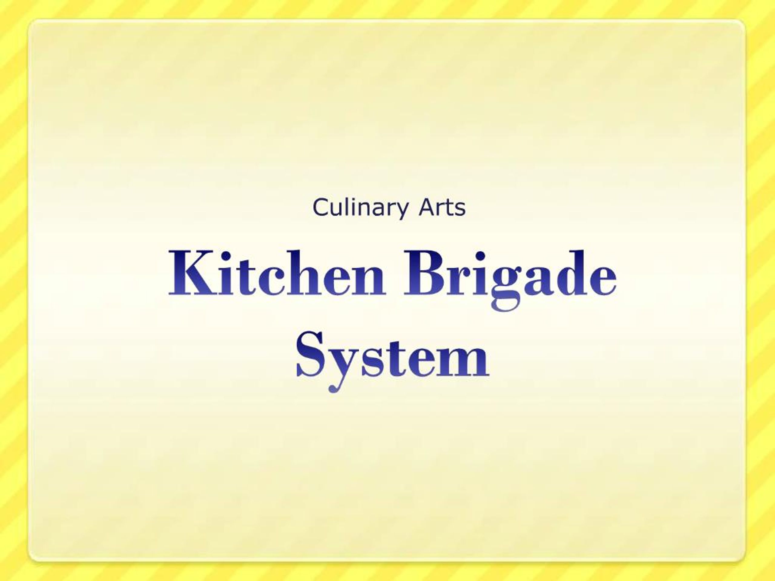 PPT - Kitchen Brigade System PowerPoint Presentation, free download ...