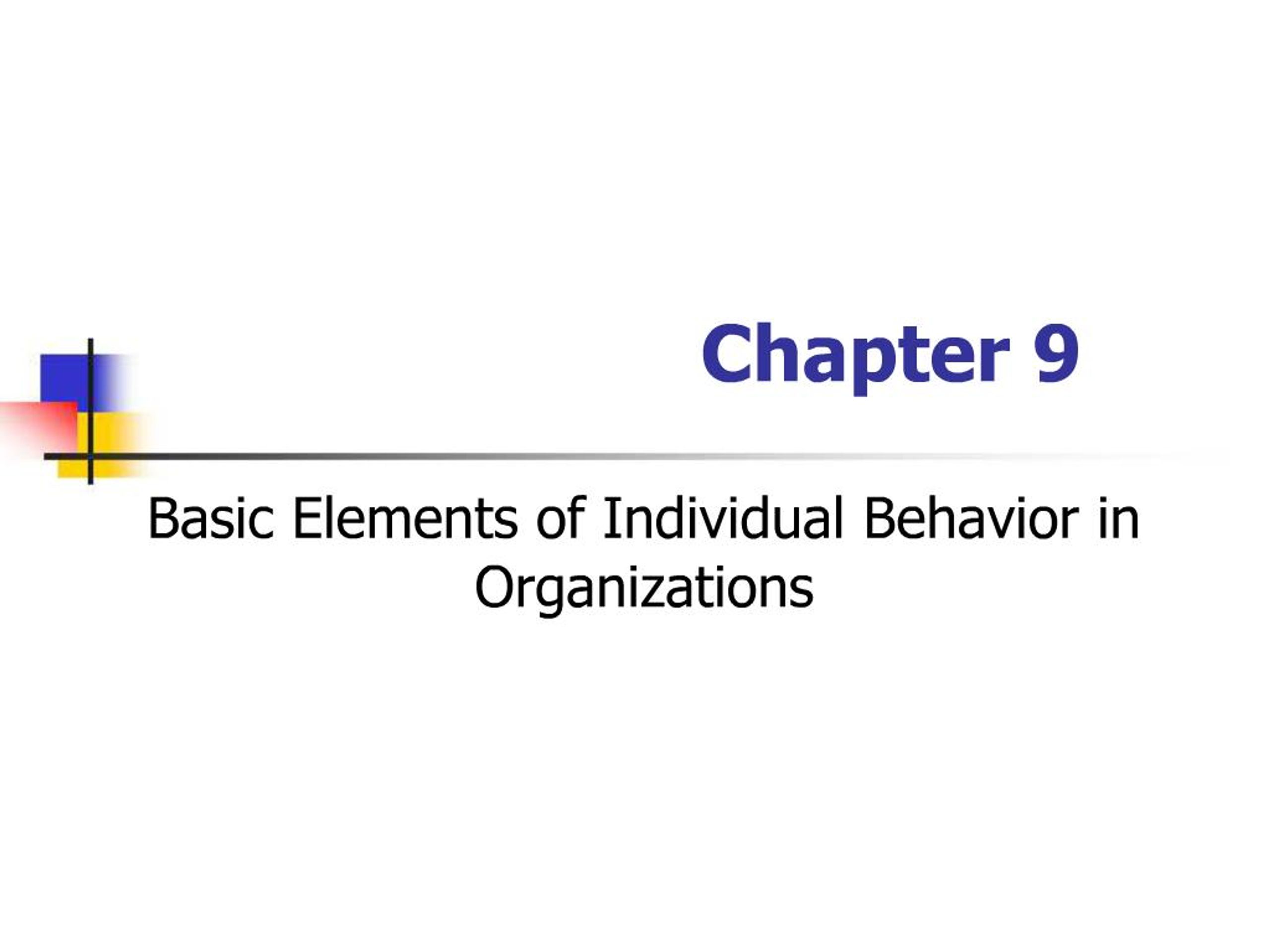 PPT - Basic Elements of Individual Behavior in Organizations PowerPoint ...