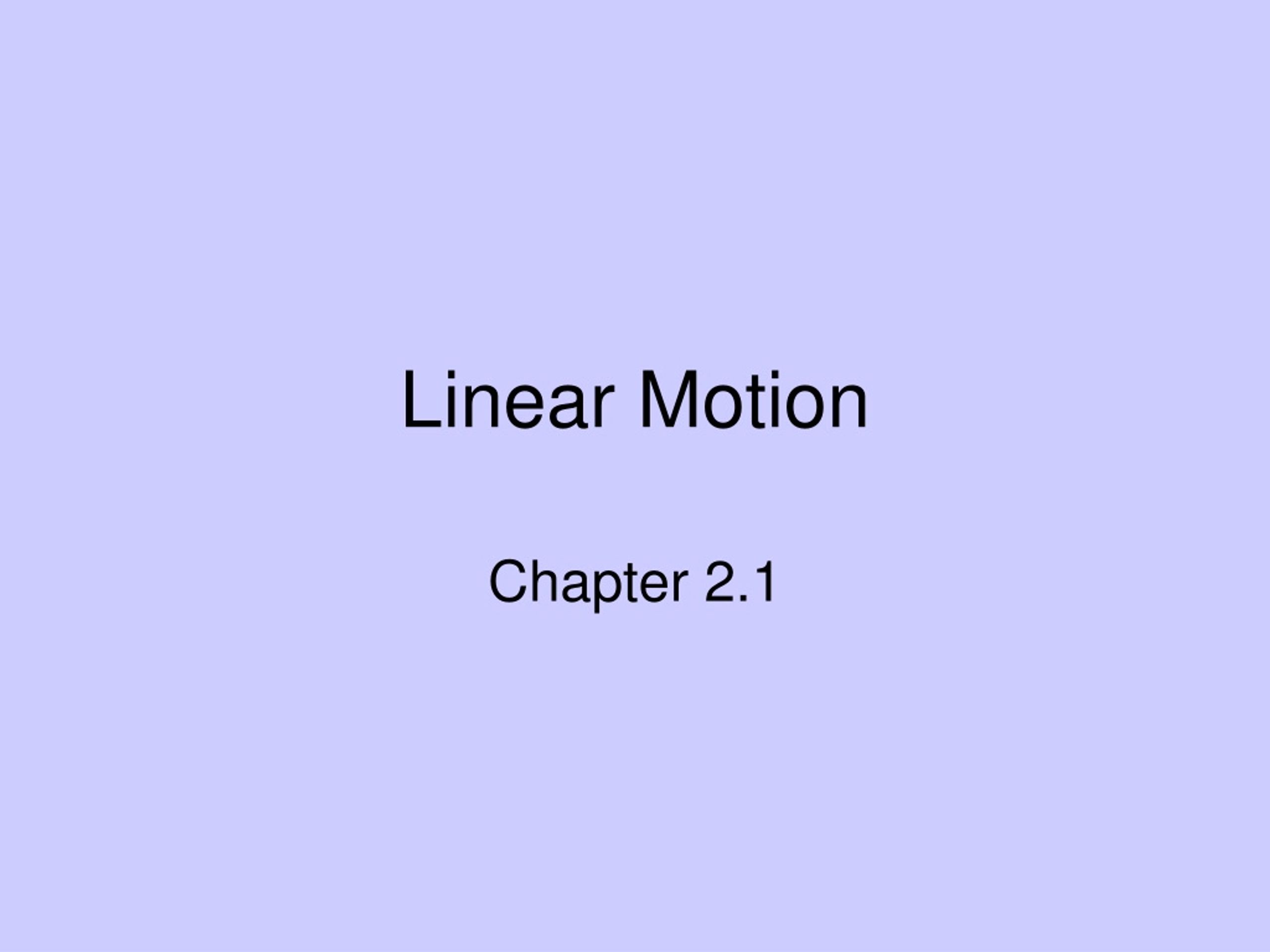 PPT - Linear Motion PowerPoint Presentation, free download - ID:276813