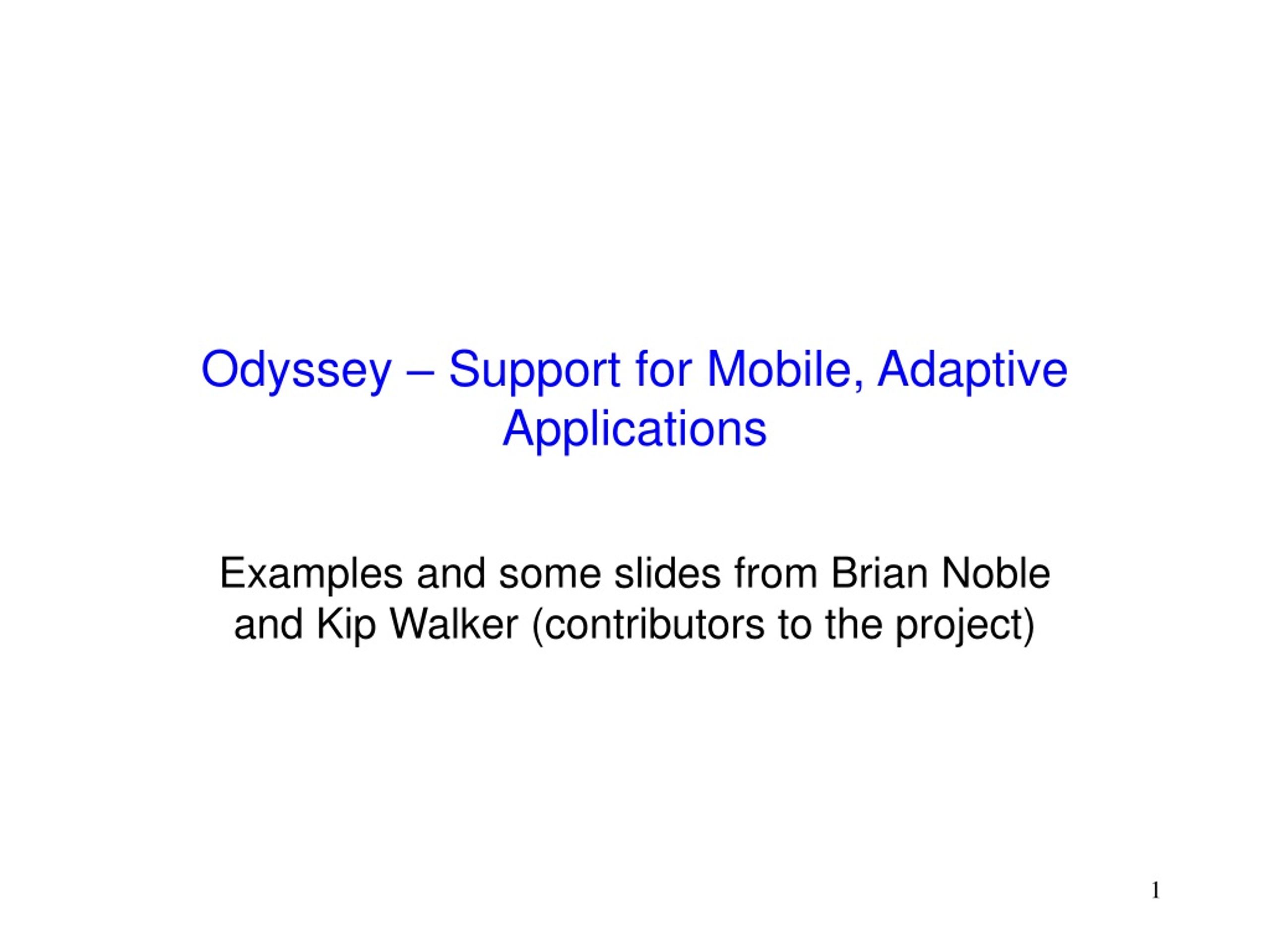 PPT - Odyssey – Support for Mobile, Adaptive Applications PowerPoint ...