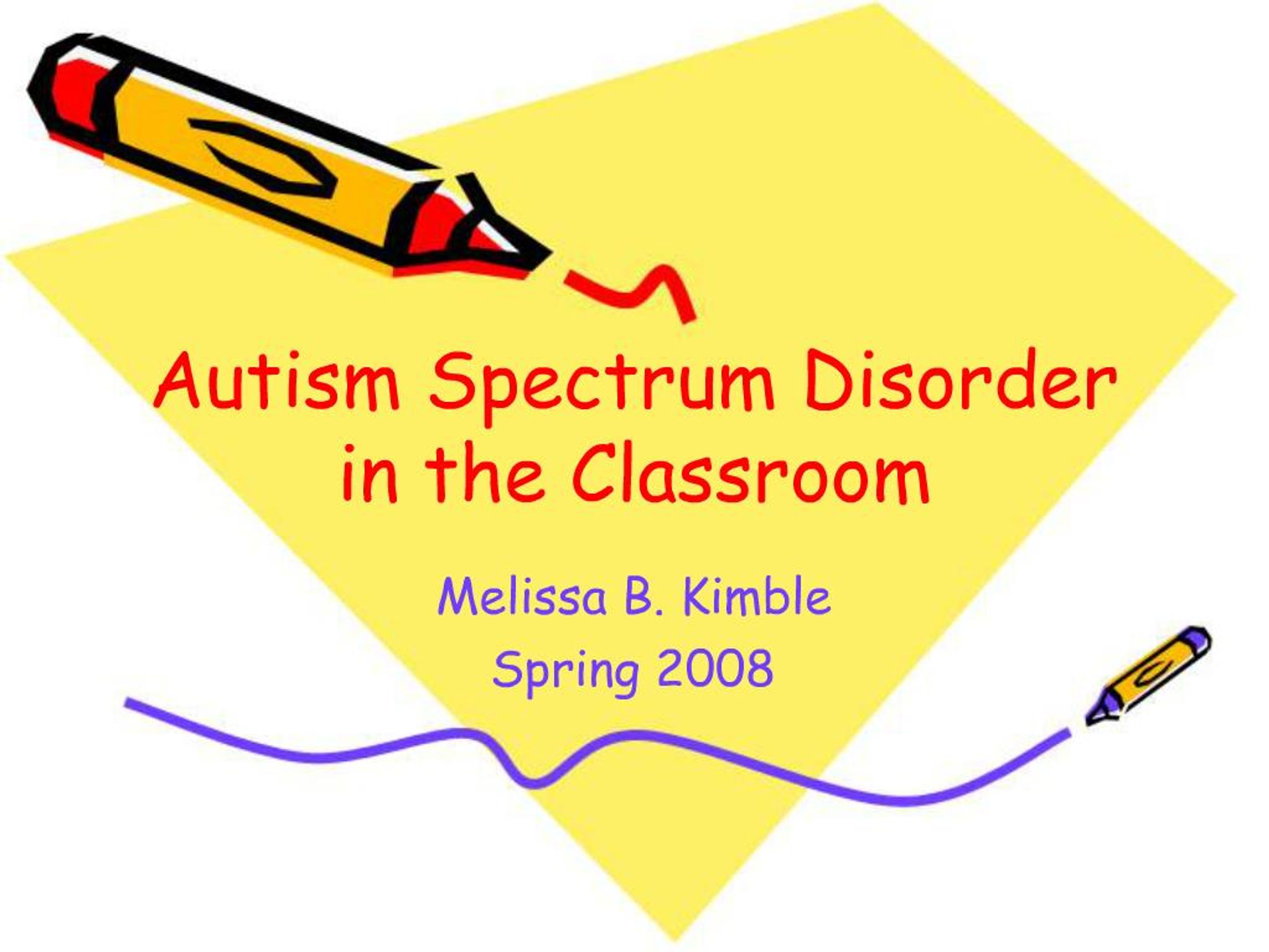 PPT - Autism Spectrum Disorder in the Classroom PowerPoint Presentation ...