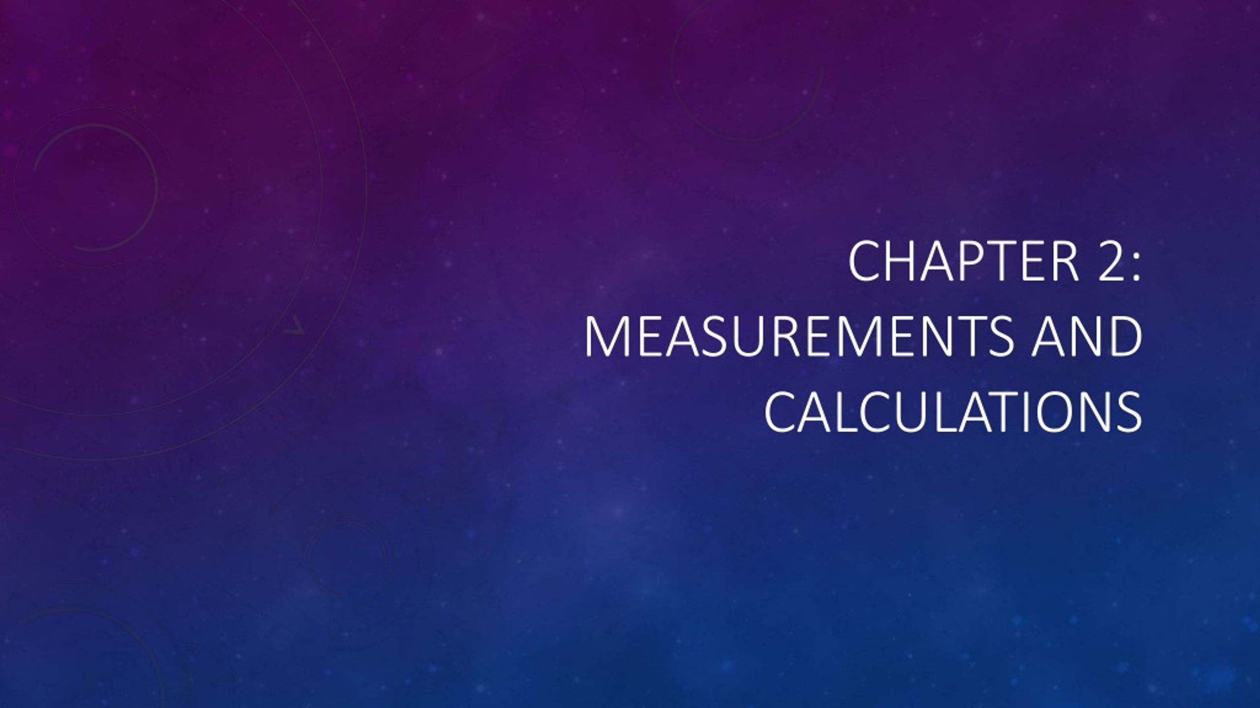 PPT - Chapter 2: Measurements and Calculations PowerPoint Presentation ...